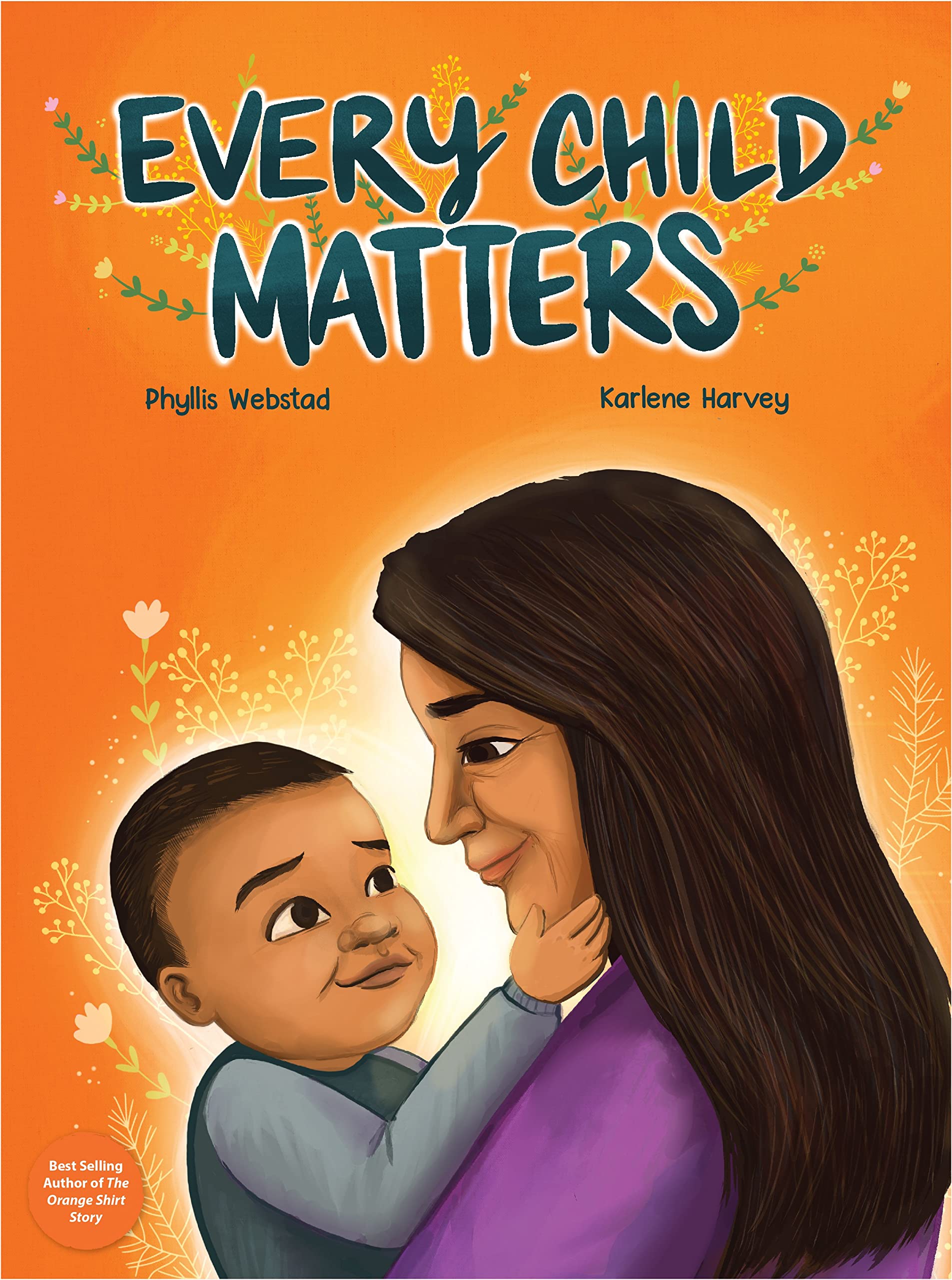 Every Child Matters: Webstad, Phyllis, Harvey, Karlene: 9781778540165 ...