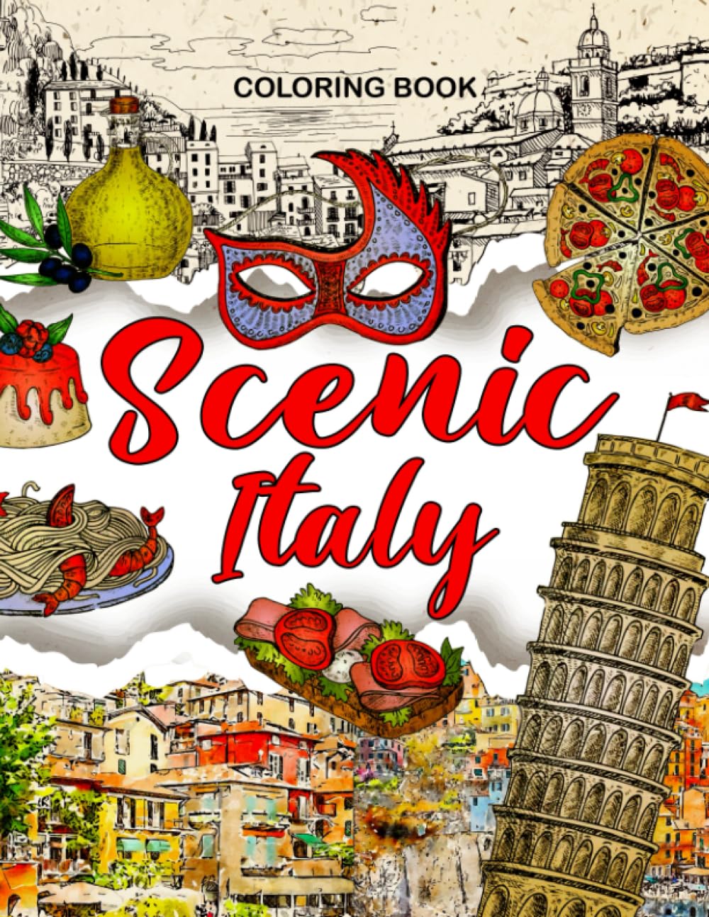 Scenic Italy Coloring Book: Enchanting Italy Adult Coloring Book ...