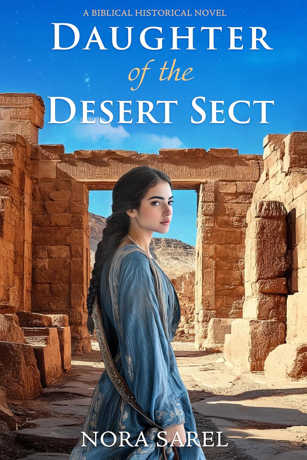 Amazon.com: Daughter of the Desert Sect: A Biblical Historical Novel ...