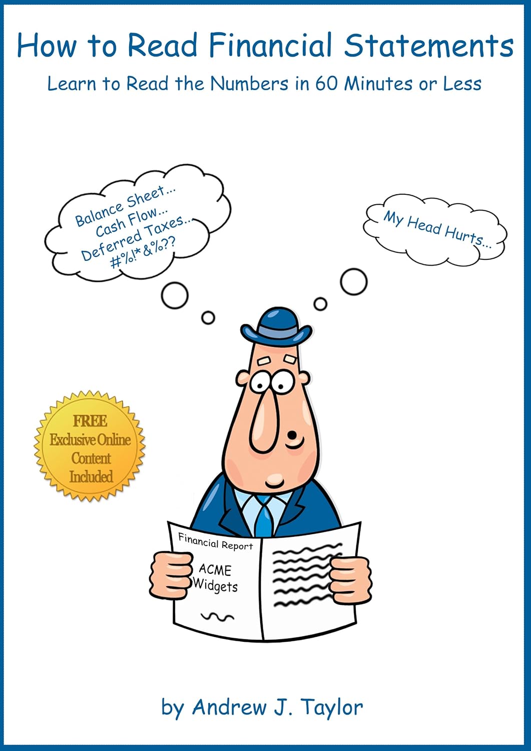 How to Read Financial Statements: Learn to Read the Numbers in 60 ...