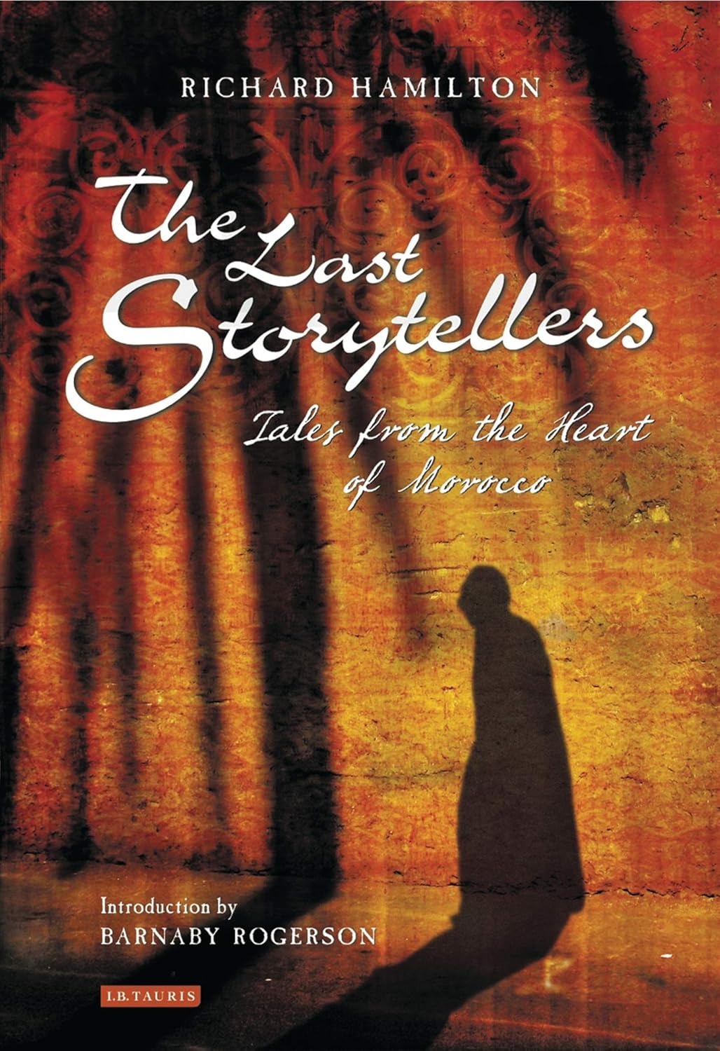Amazon.com: The Last Storytellers: Tales from the Heart of Morocco ...