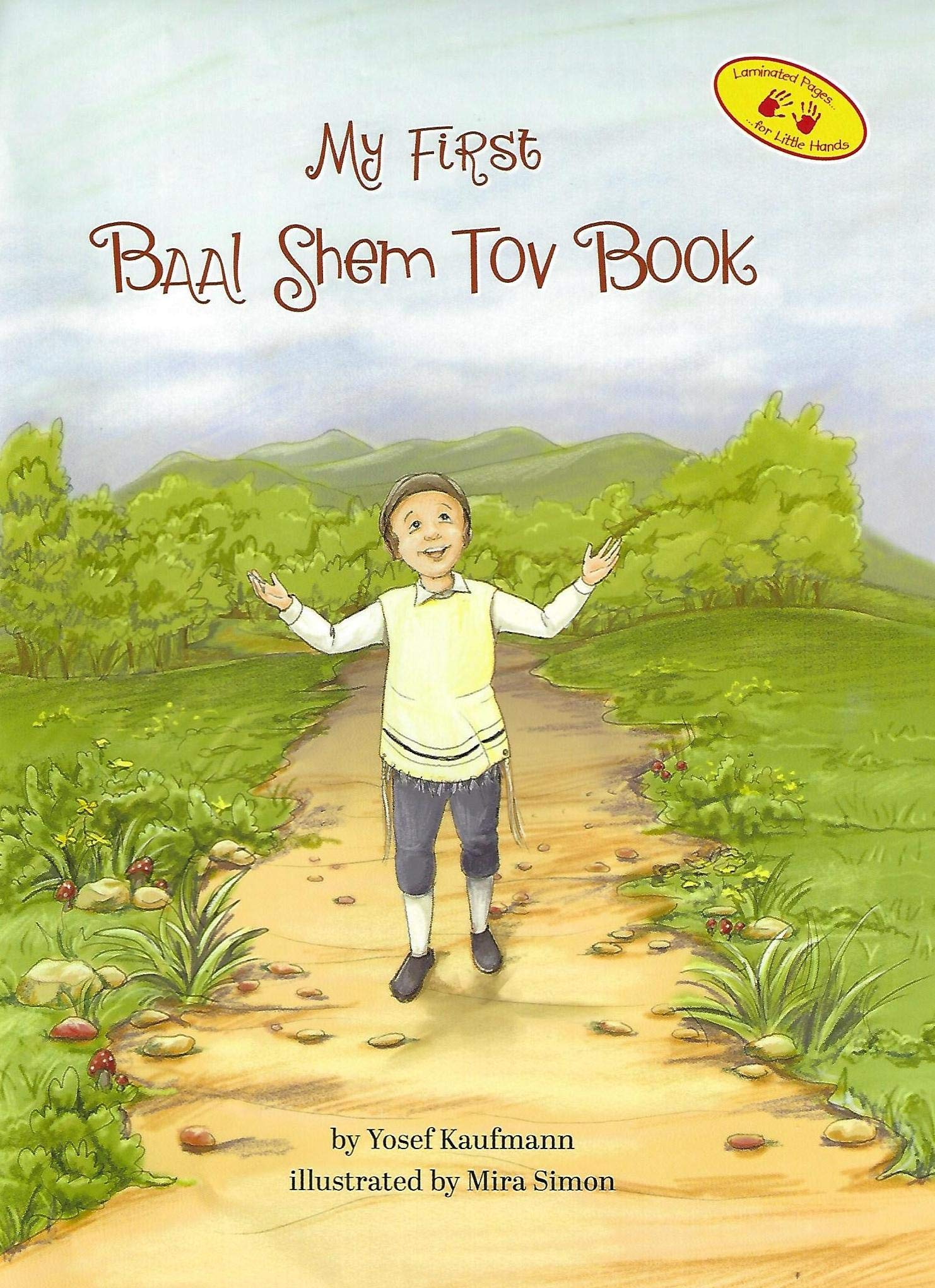My First Baal Shem Tov Book: Yosef Kaufmann, Mira Simon, Mira Simon ...