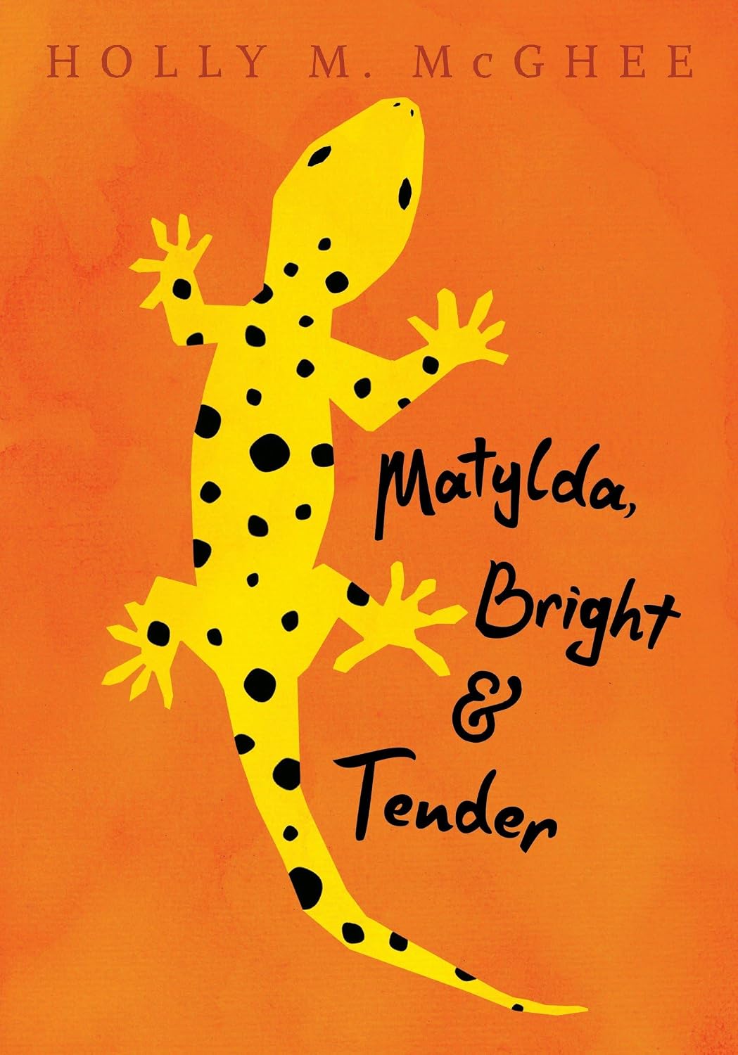 Matylda, Bright and Tender: McGhee, Holly M.: 9780763689513: Amazon.com ...