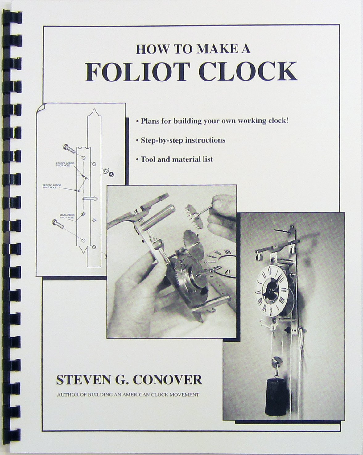 How to Make a Foliot Clock: Steven G. Conover, Steven G. Conover ...