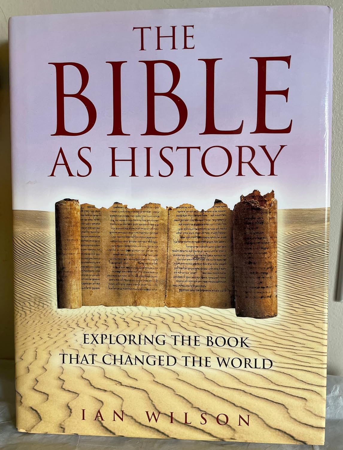 The Bible As History: Exploring the Book that Changed the World ...