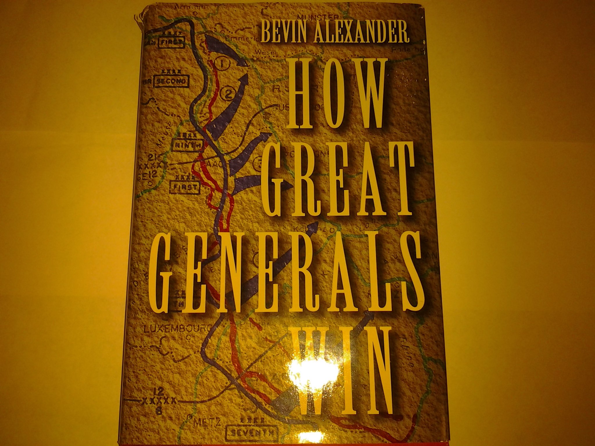 How Great Generals Win: Alexander, Bevin: 9780393035315: Amazon.com: Books