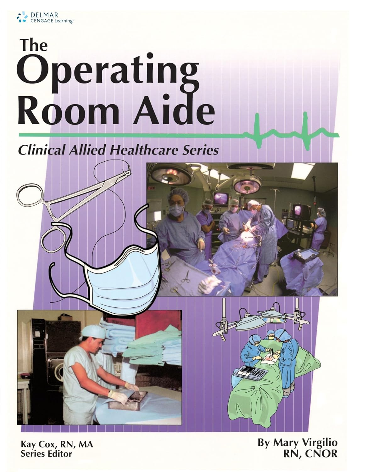 The Operating Room Aide (Clinical Allied Healthcare Series ...