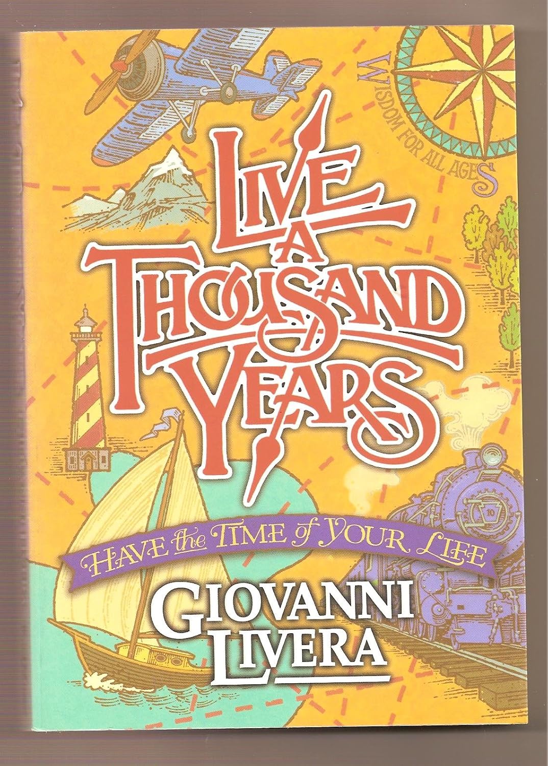 Live a Thousand Years: Life Navigation Documents: Giovanni Livera ...