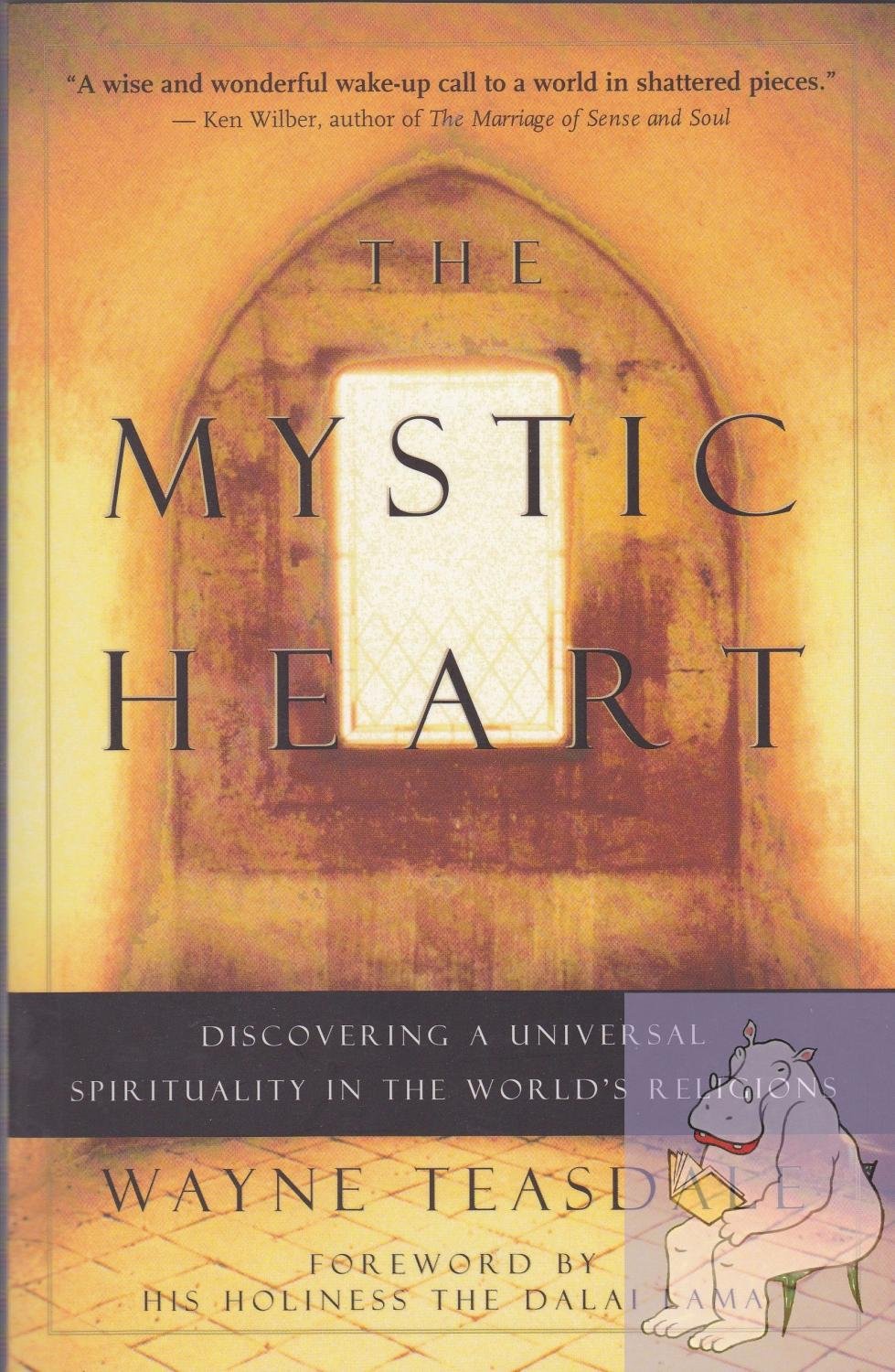 The Mystic Heart: Discovering a Universal Spirituality in the World's ...