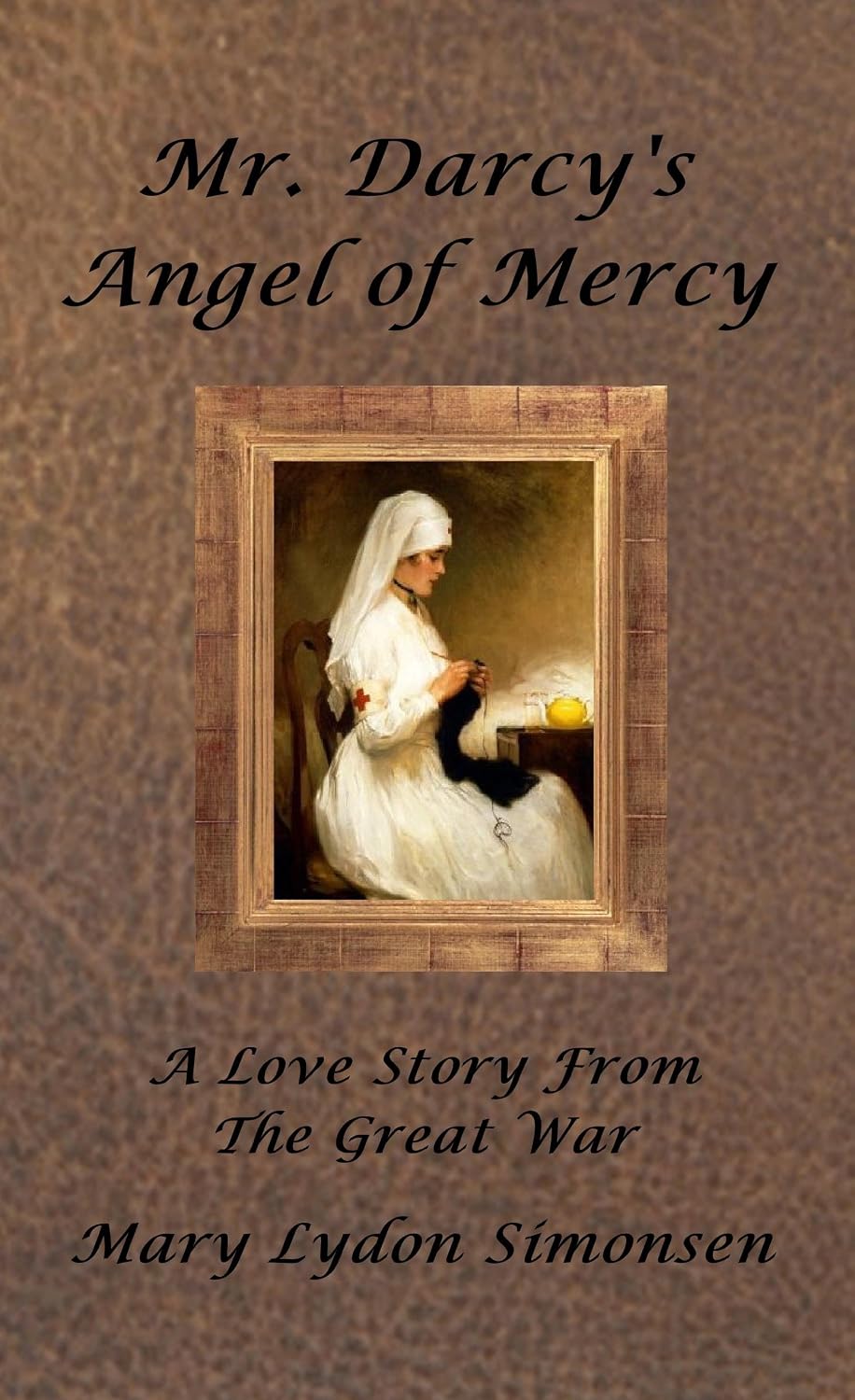Mr. Darcy's Angel of Mercy - Kindle edition by Simonsen, Mary Lydon ...