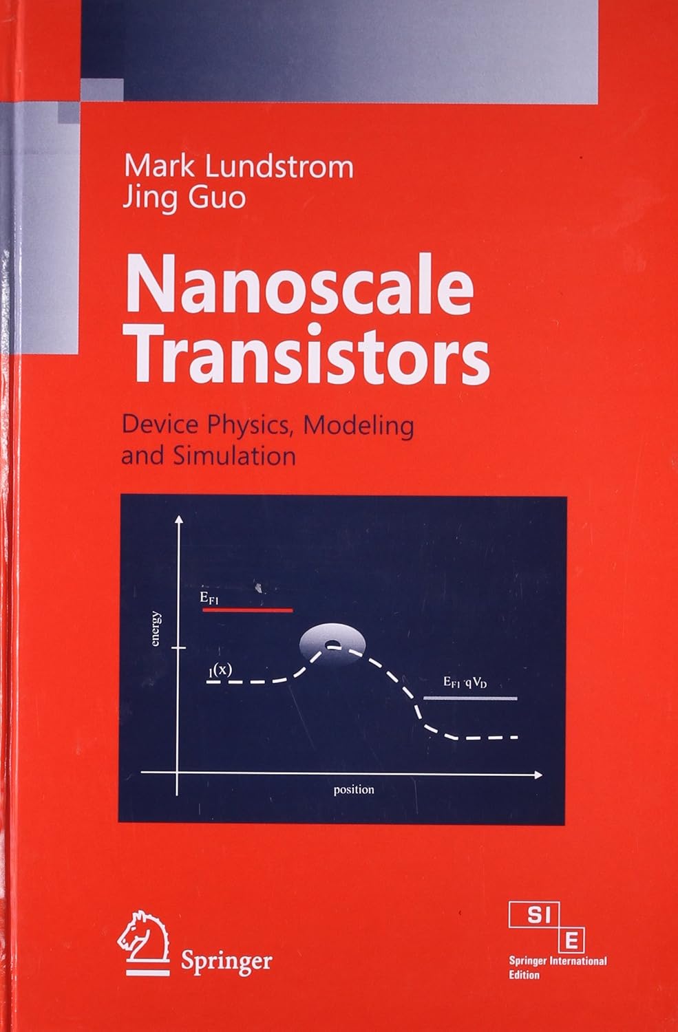 Nanoscale Transistors : Device Physics, Modeling and Simulation: Mark ...