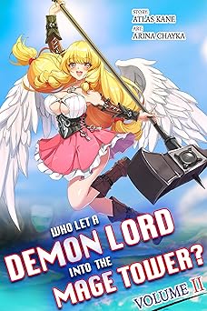 Amazon.com: Who Let a Demon Lord into the Mage Tower? Volume 2: A Fantasy Light Novel eBook ...