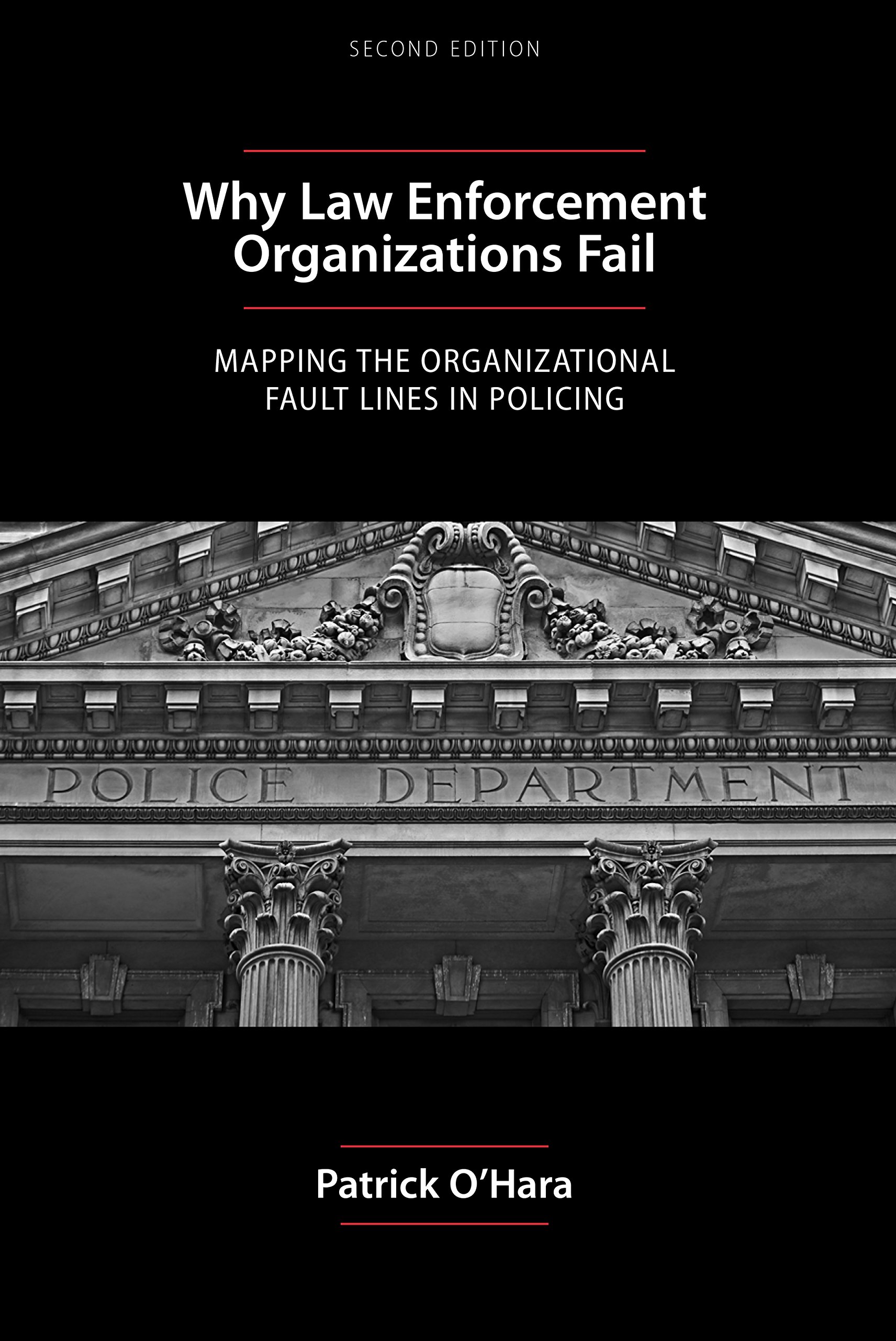 Buy Why Law Organizations Fail: ping the Organizational Fault Lines in Policing, Second Edition ...