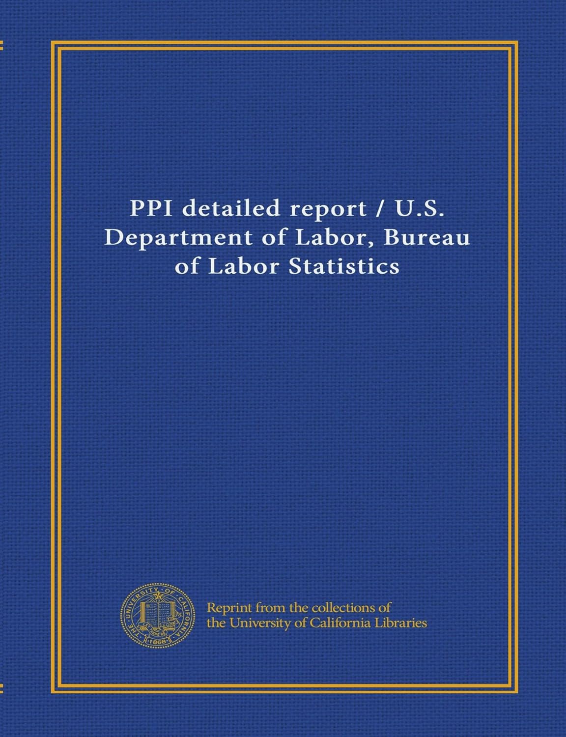 PPI Detailed Report U S Department Of Labor Bureau Of Labor ppi-detailed-report-u-s-department-of-labor-bureau-of-labor