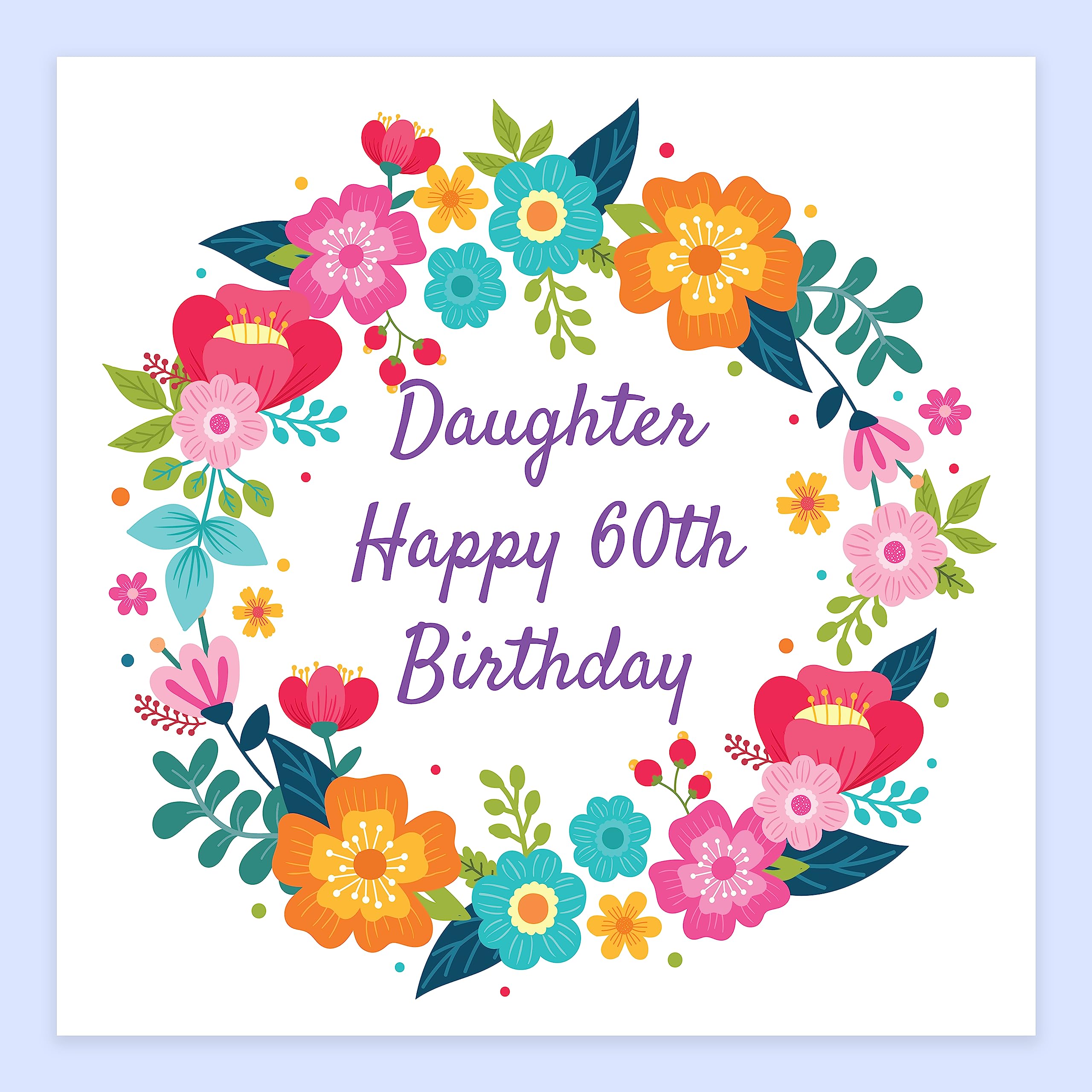 Daughter 60th Birthday Card - 10+ Style Choices - 60th Birthday Card ...