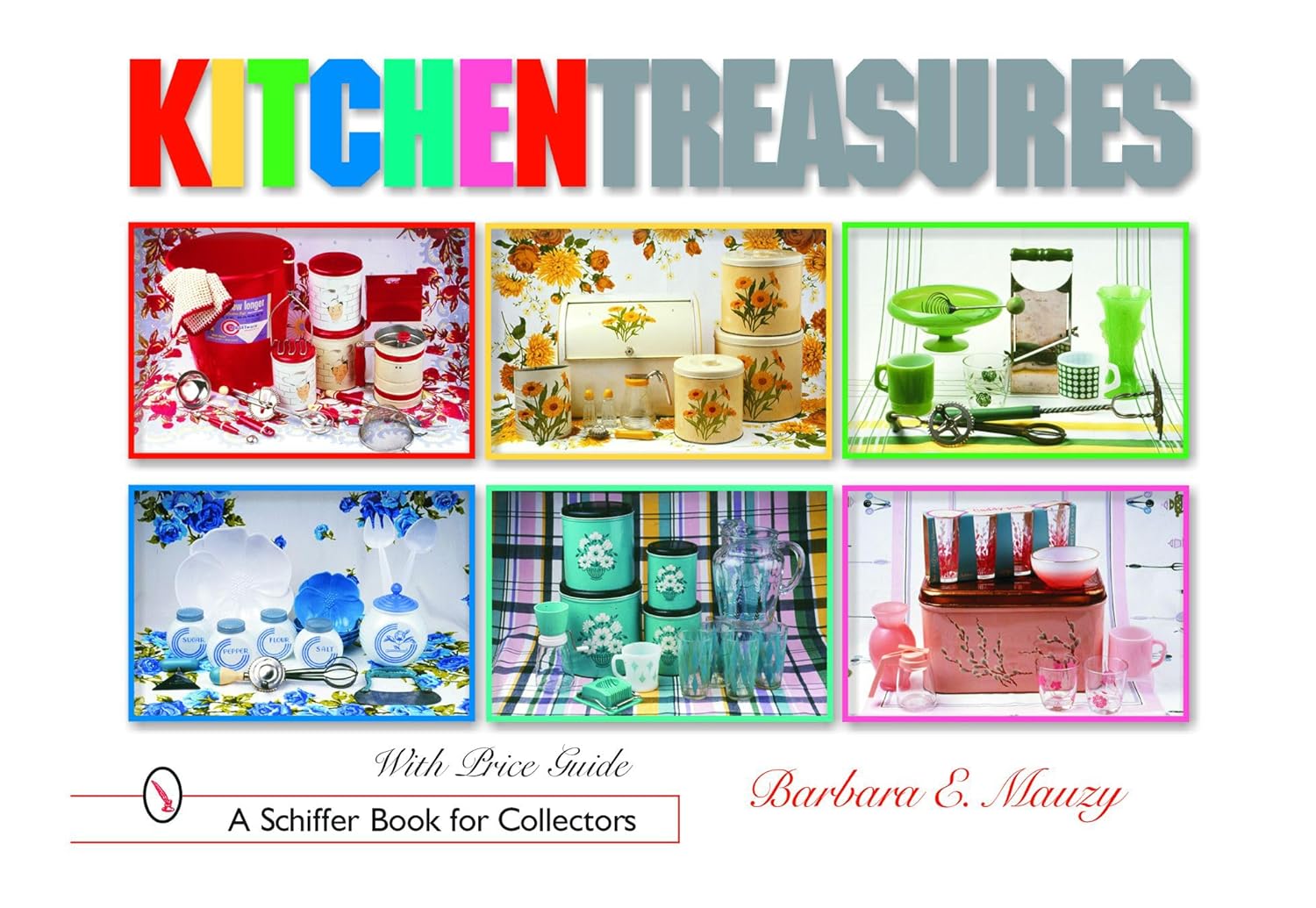 Kitchen Treasures: Mauzy, Barbara E.: 9780764318252: Amazon.com: Books