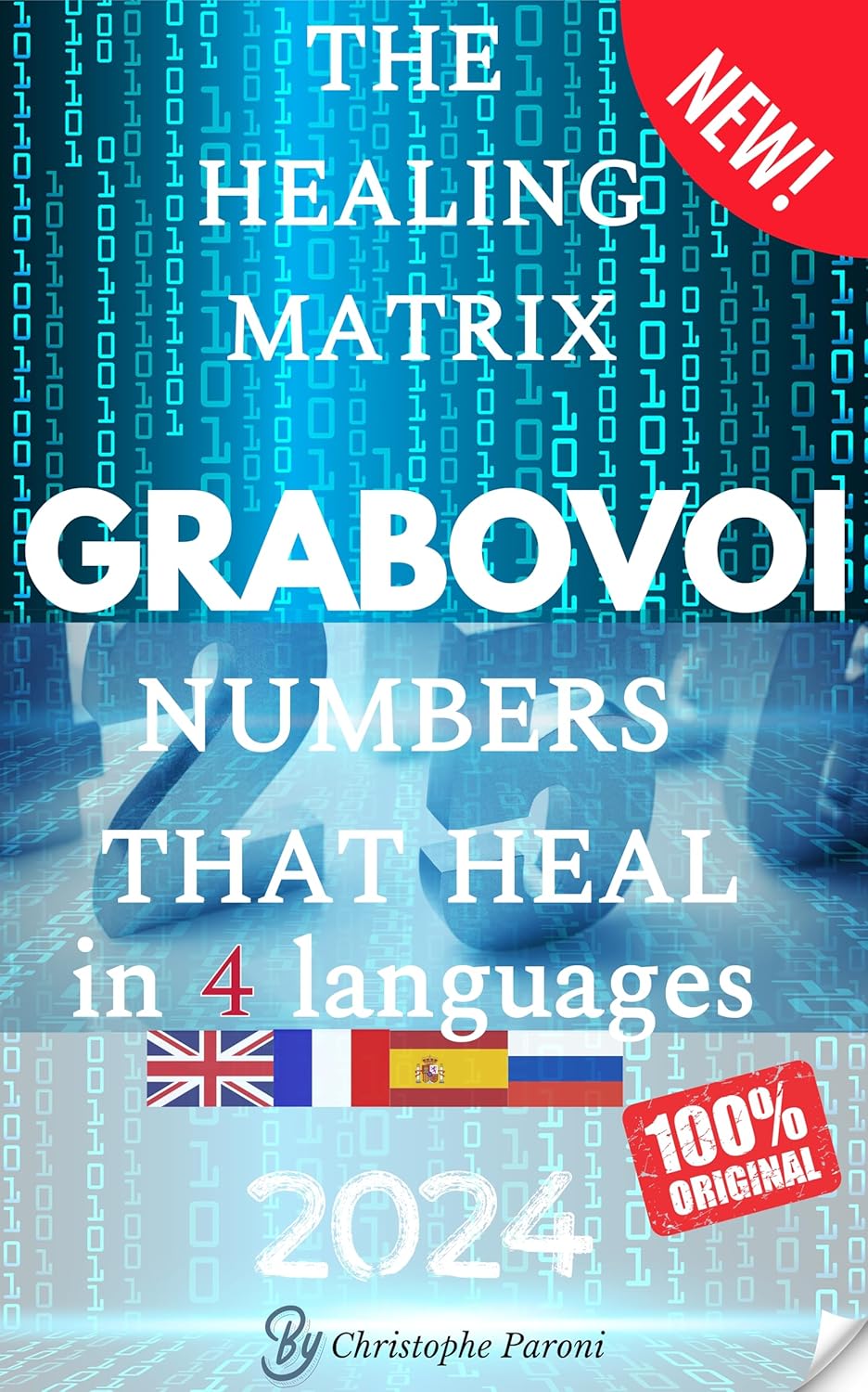 Grabovoi : The healing matrix - The Grabovoi Code: Numbers That Heal, Prosper and Transform in 4 ...