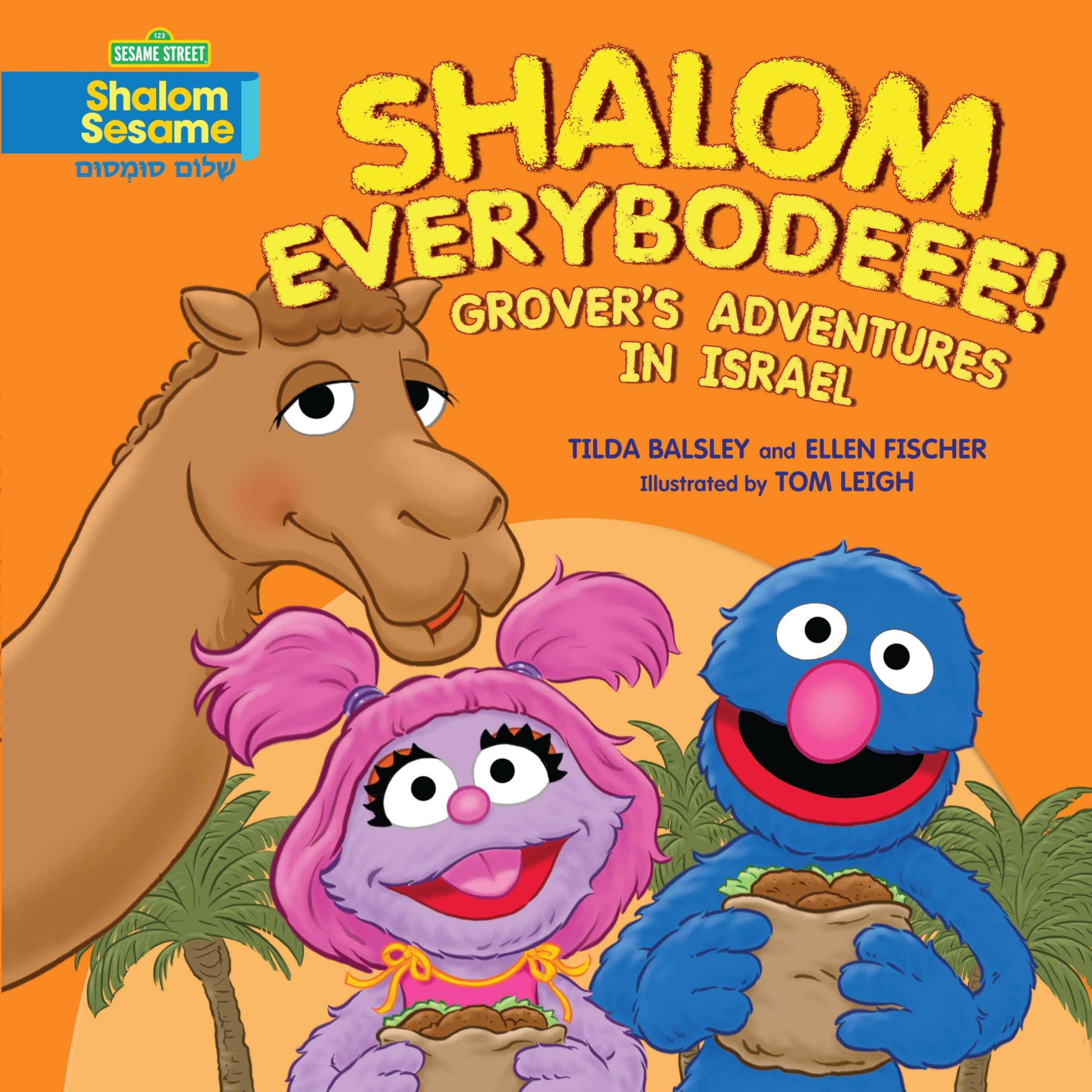 Shalom Everybodeee!: Grover's Adventures in Israel: Balsley, Tilda ...