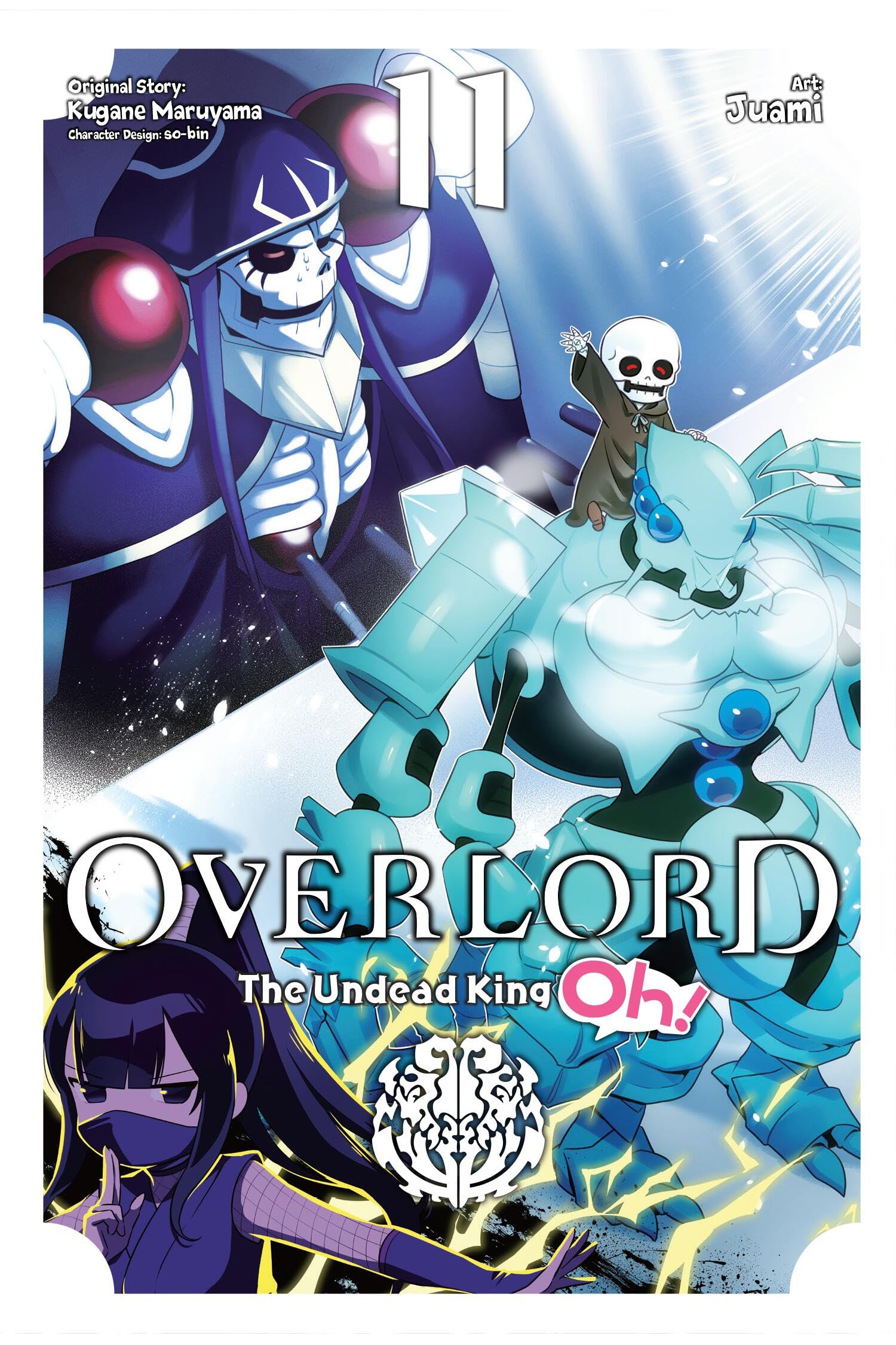 Overlord: The Undead King Oh!, Vol. 11 (OVERLORD UNDEAD KING OH GN ...