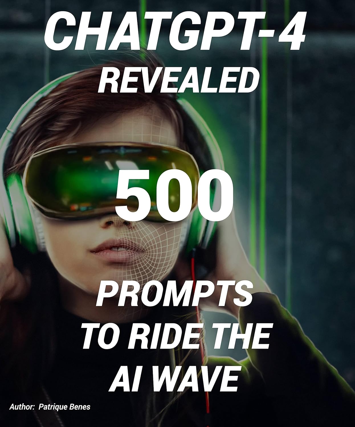 CHATGPT-4 Revealed 500 Prompts to Ride the AI Wave: Chatgpt Marketing ...