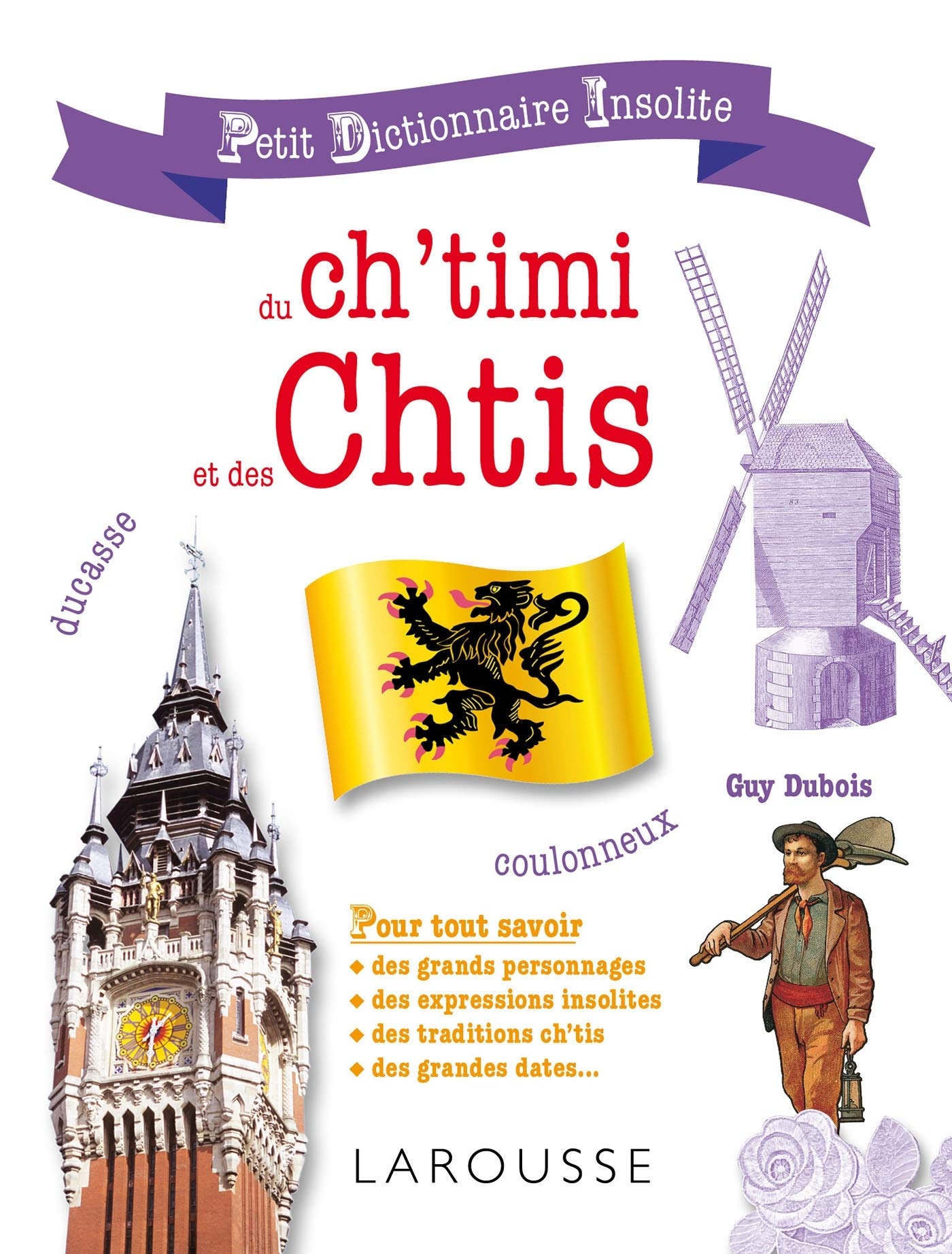 Amazon.fr - Petit dictionnaire insolite du Ch'timi et des Chtis ...