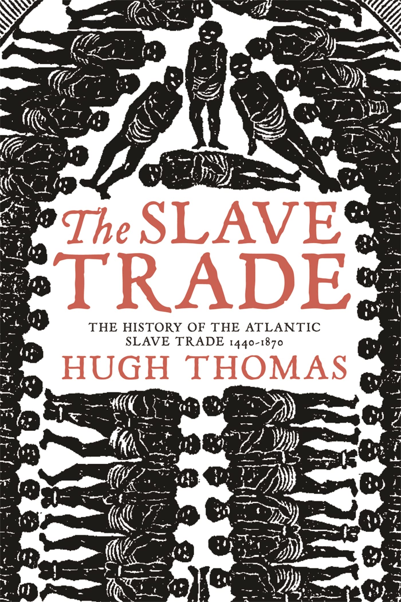 The Slave Trade: Amazon.co.uk: Thomas, Hugh: 9780753820568: Books