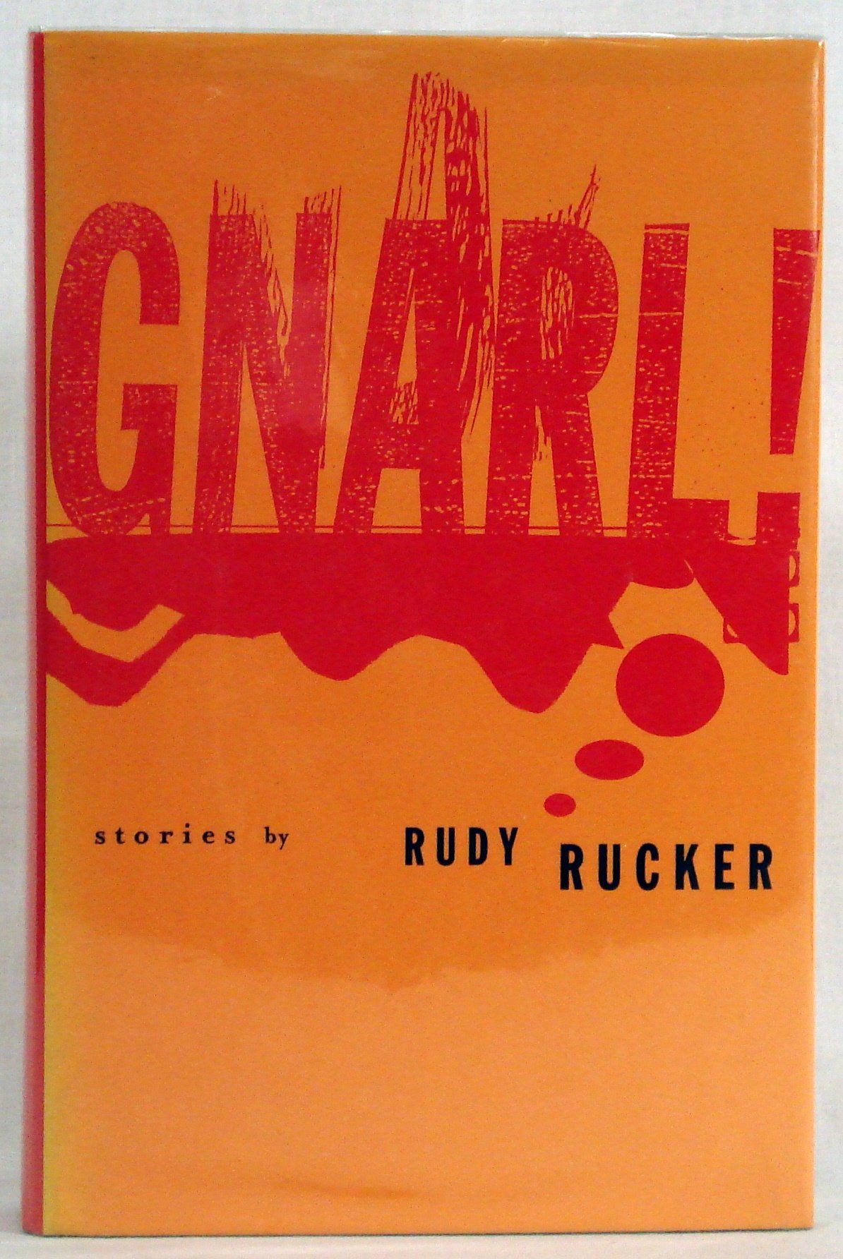 Gnarl!: Stories: Rucker, Rudy: 9781568581590: Amazon.com: Books