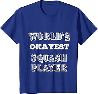 Amazon.com: OKAY Squash T Shirts Funny Gag Gifts Players Jokes ...
