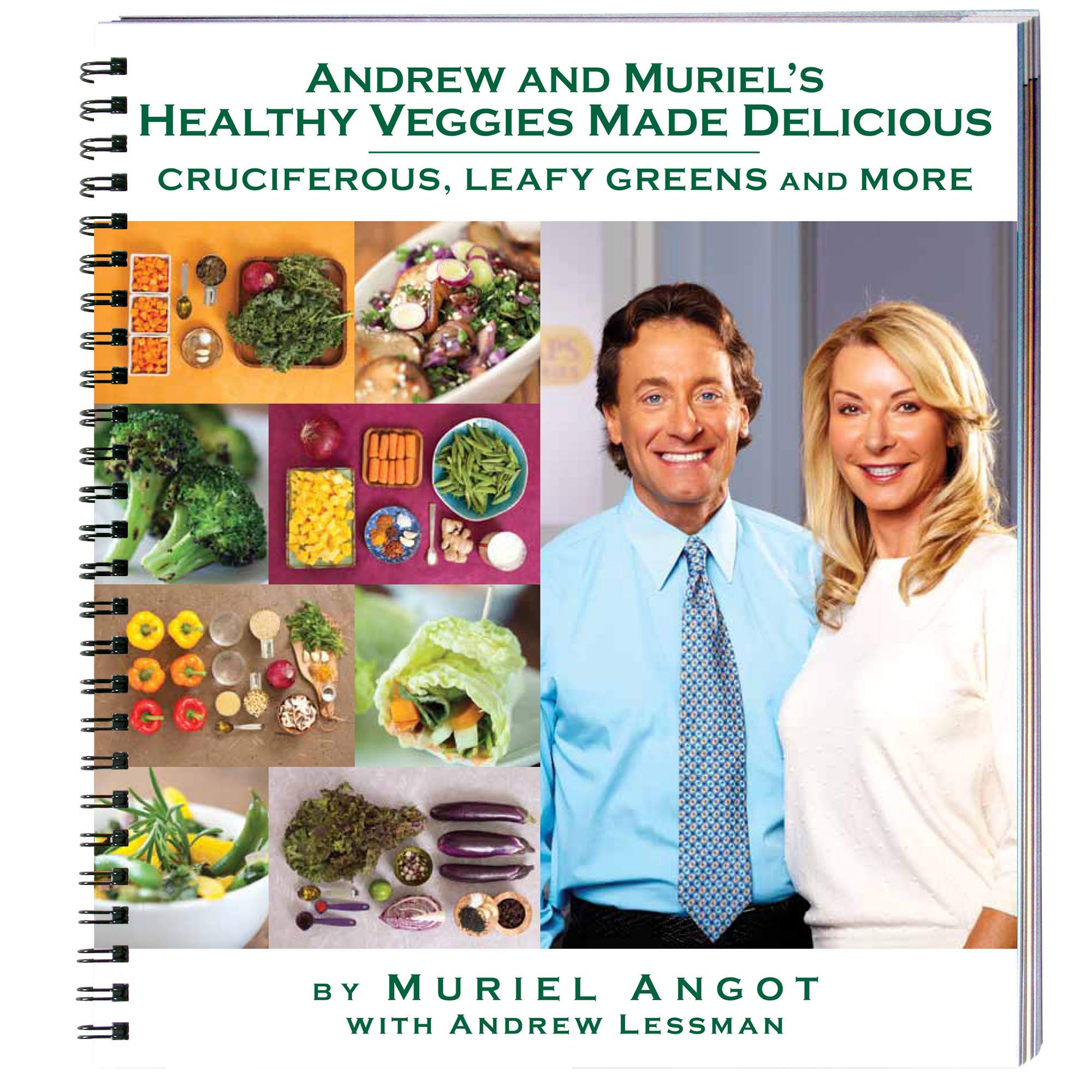 Andrew And Muriel's Healthy Veggies Made Delicious - Cookbook - Healthy ...