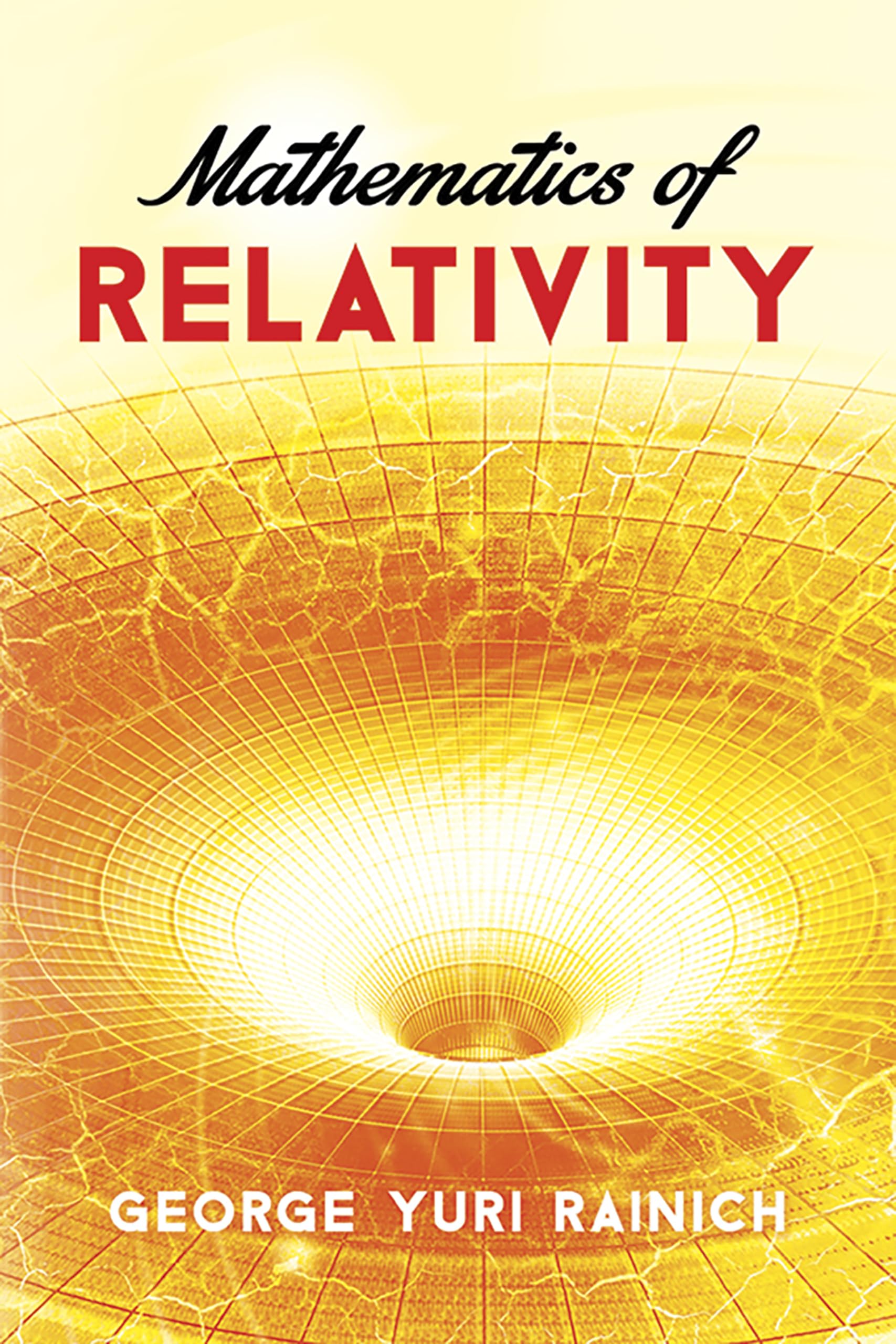 Buy Mathematics of Relativity (Dover Books on Physics) Book Online at ...