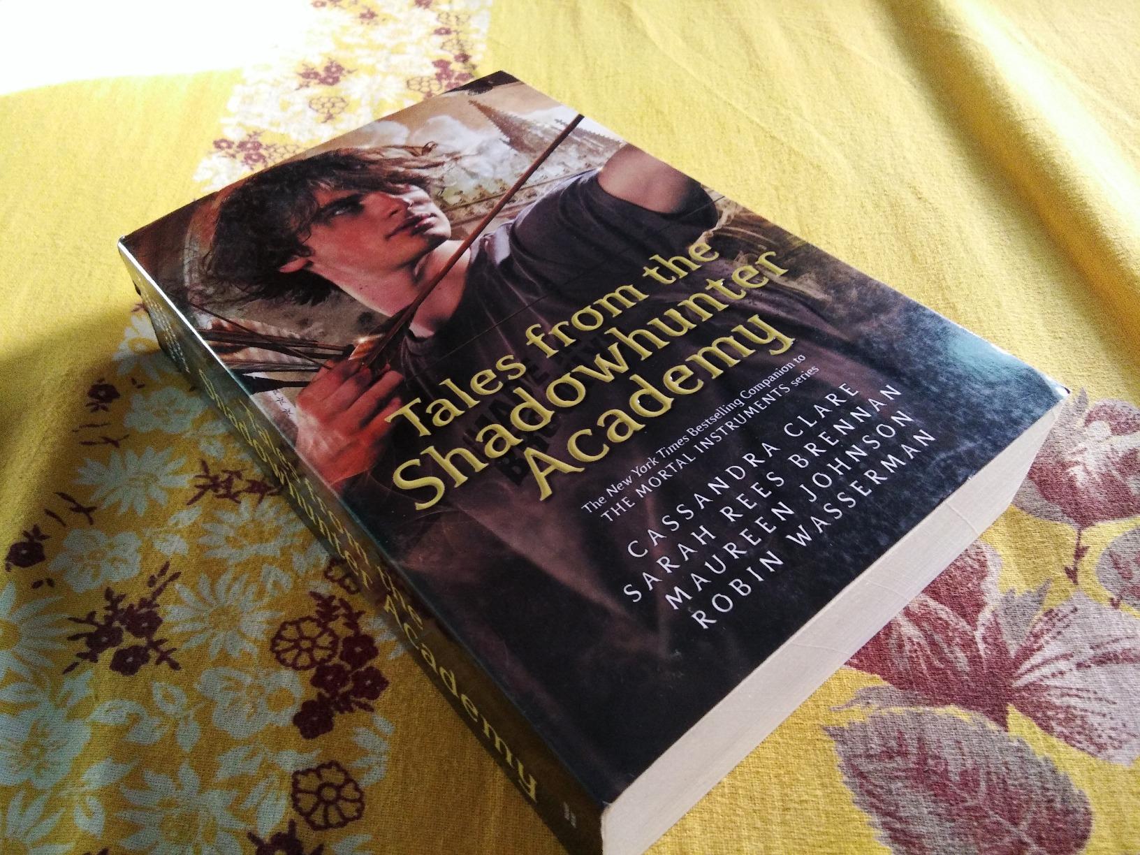 Tales from the Shadowhunter Academy : Cassandra Clare, Sarah Rees ...