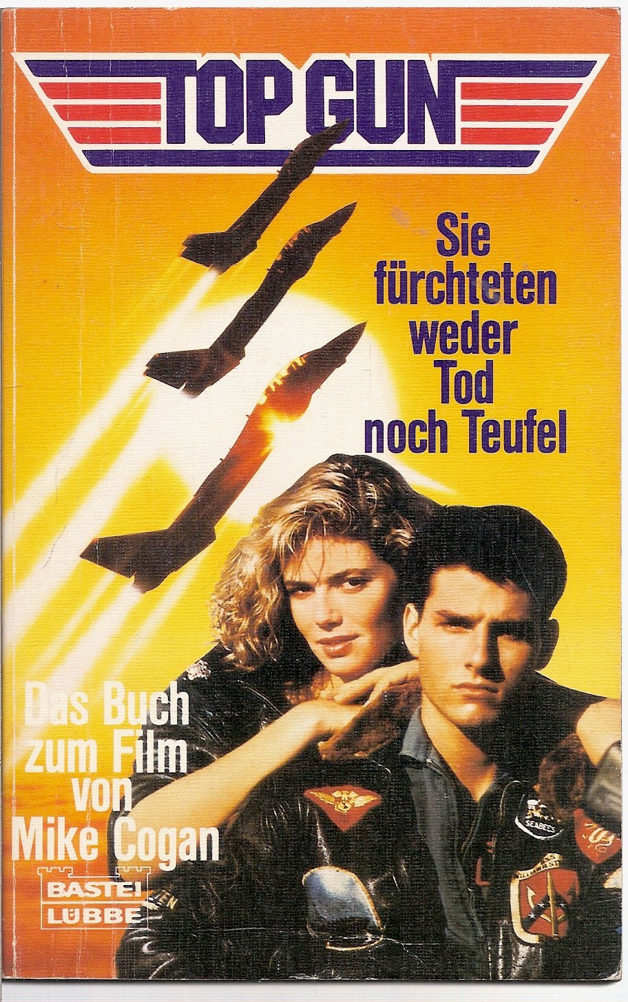 Top gun : das Buch zum Film. : Cogan, Mike: Amazon.de: Bücher