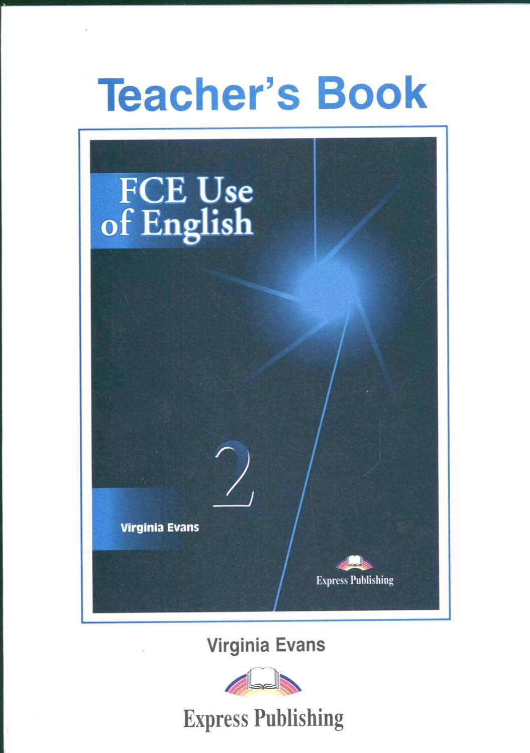 FCE Use of English 2 - Teacher's Book: Upper Intermediate: Teacher's ...
