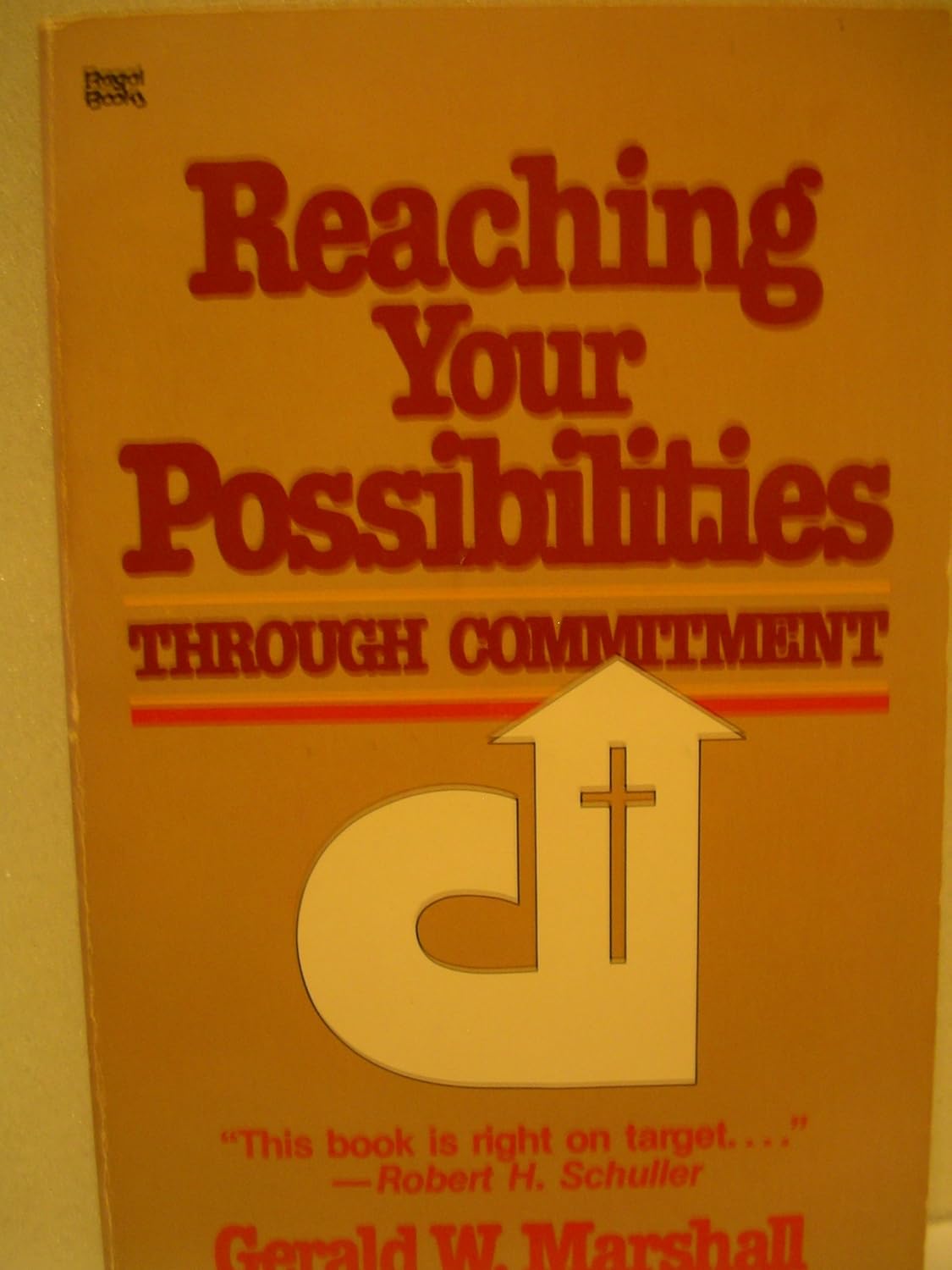 Reaching Your Possibilities Through Commitment: Gerald Marshall: 9780830707775: Amazon.com: Books