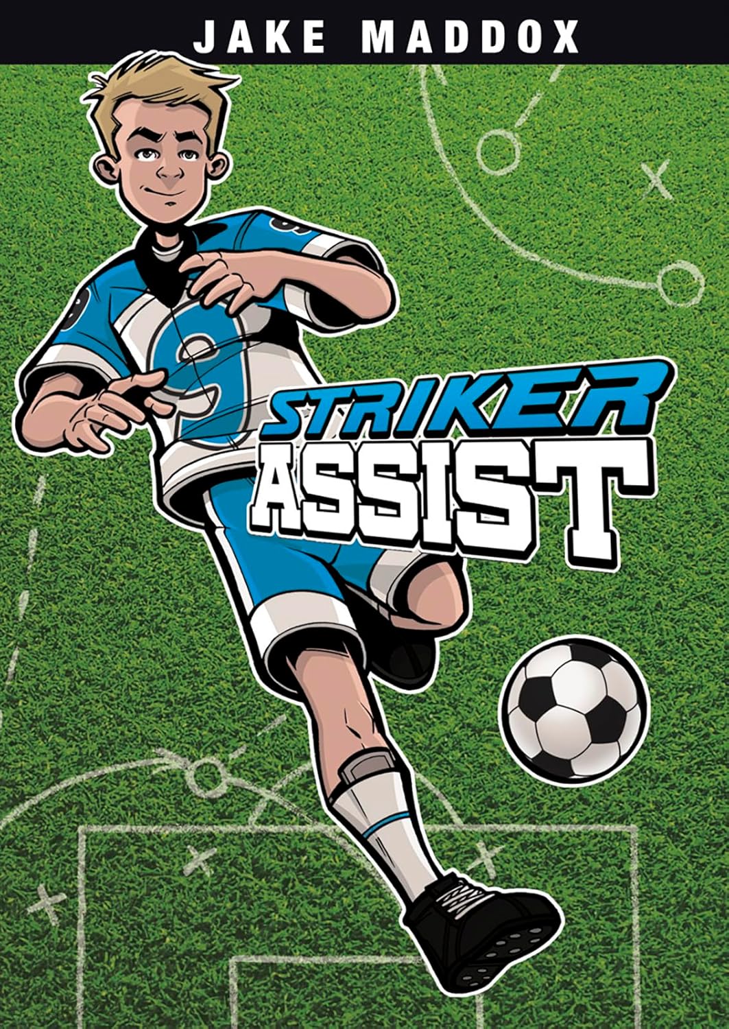 Striker Assist (Jake Maddox) (Jake Maddox Sports Stories): Maddox, Jake ...