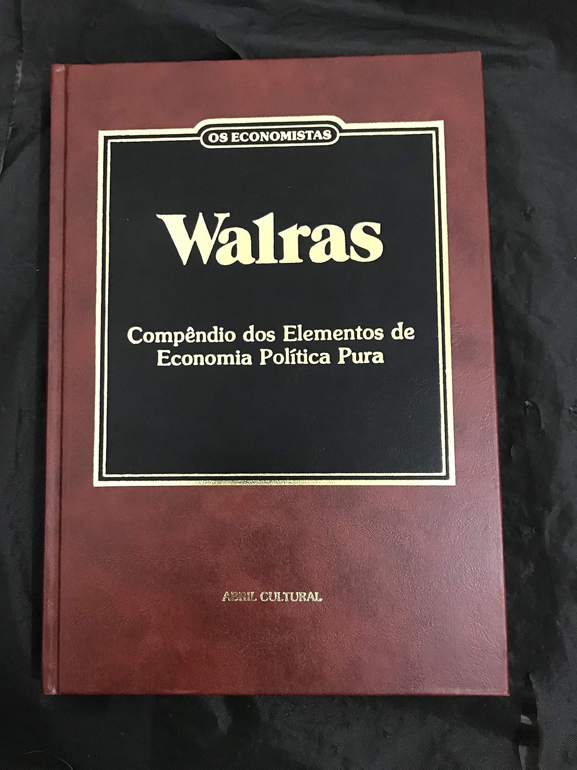 Os Economistas: Walras - Compêndio Dos Elementos De Economia Política ...