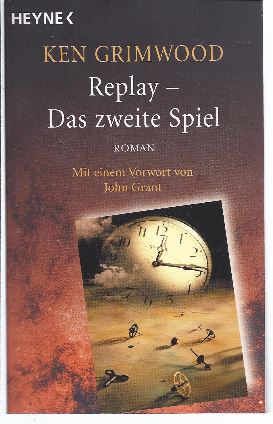 Amazon.com: Replay - Das zweite Spiel.: 9783453520103: Grimwood, Ken: Books