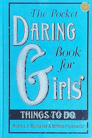 Amazon.com: The Pocket Daring Book for Girls: Things to Do ...
