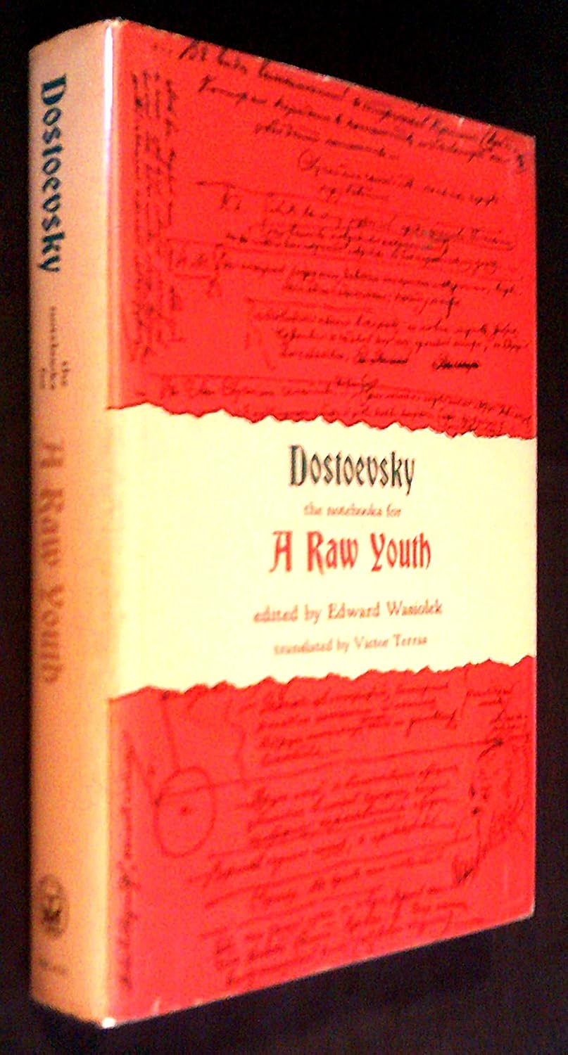 Dostoevsky: the Notebooks for a Raw Youth: EDWARD/ EDITOR WASIOLEK ...