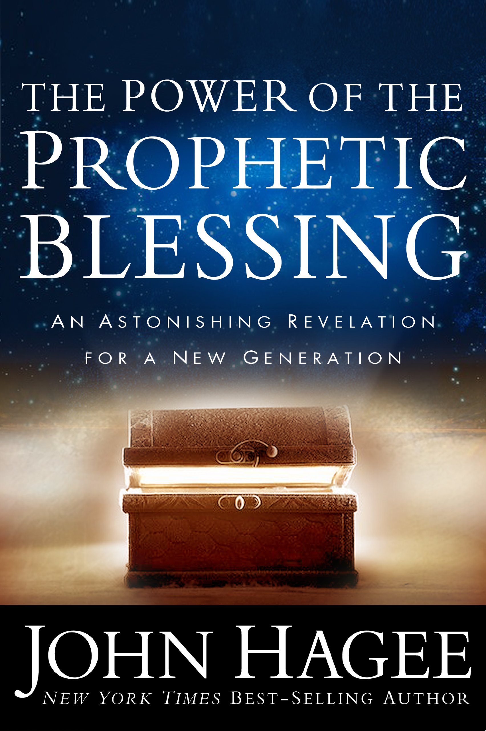 The Power of the Prophetic Blessing: An Astonishing Revelation for a ...