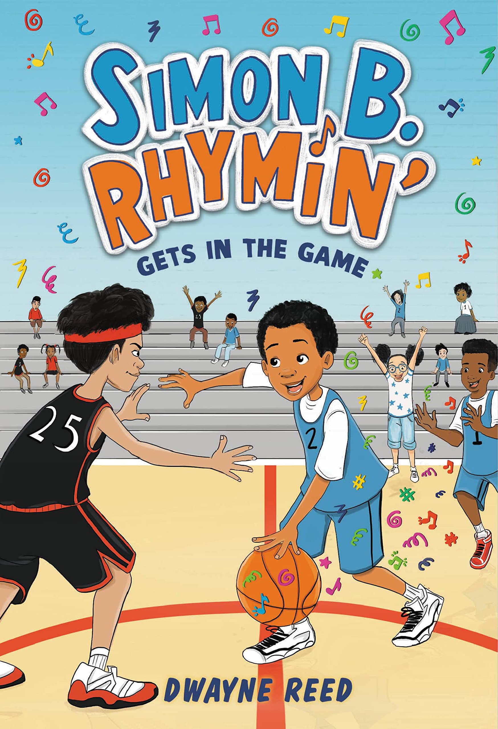Simon B. Rhymin' Gets in the Game: Reed, Dwayne: 9780316441650: Books ...