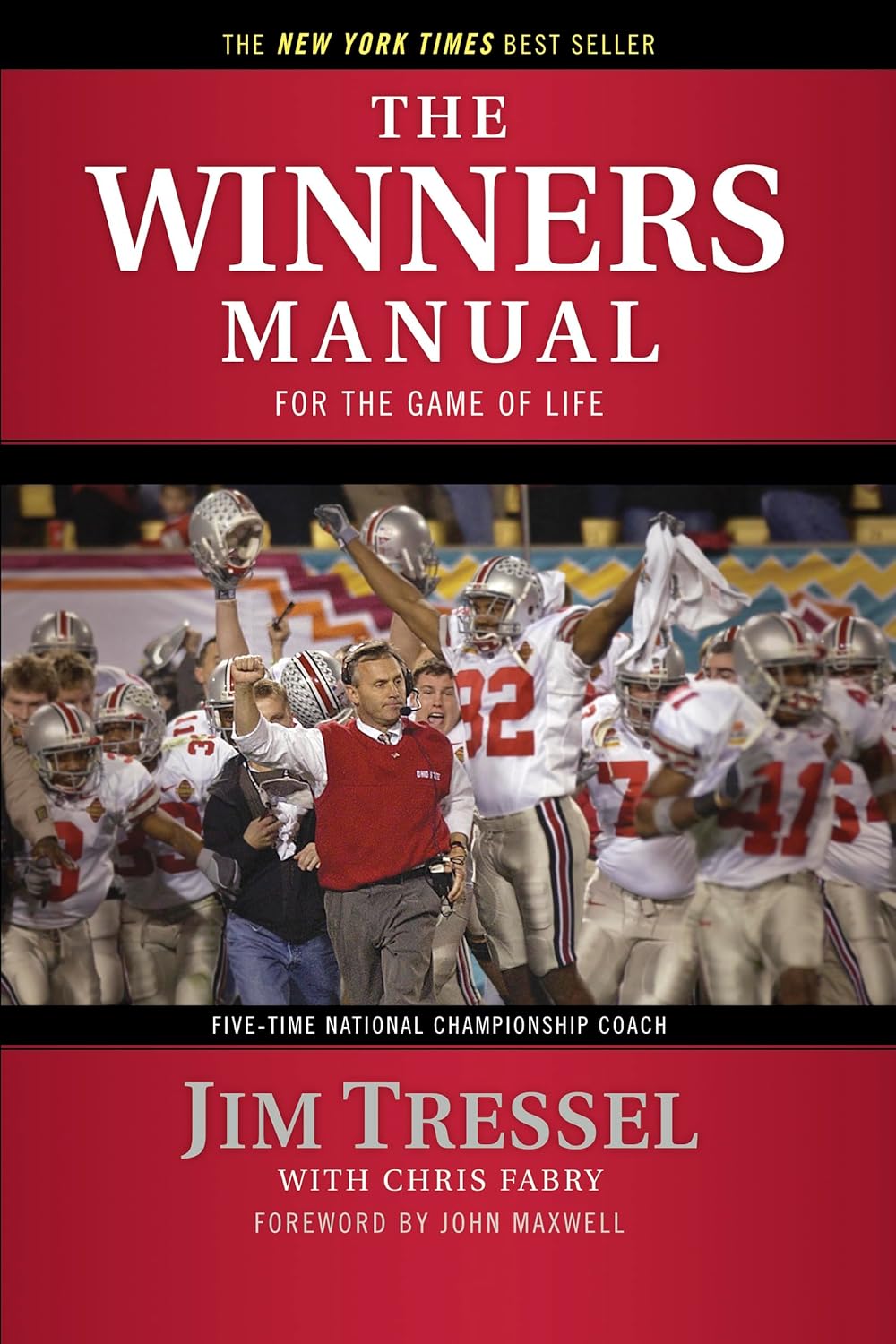 The Winners Manual: For the Game of Life: Tressel, Jim, Fabry, Chris ...