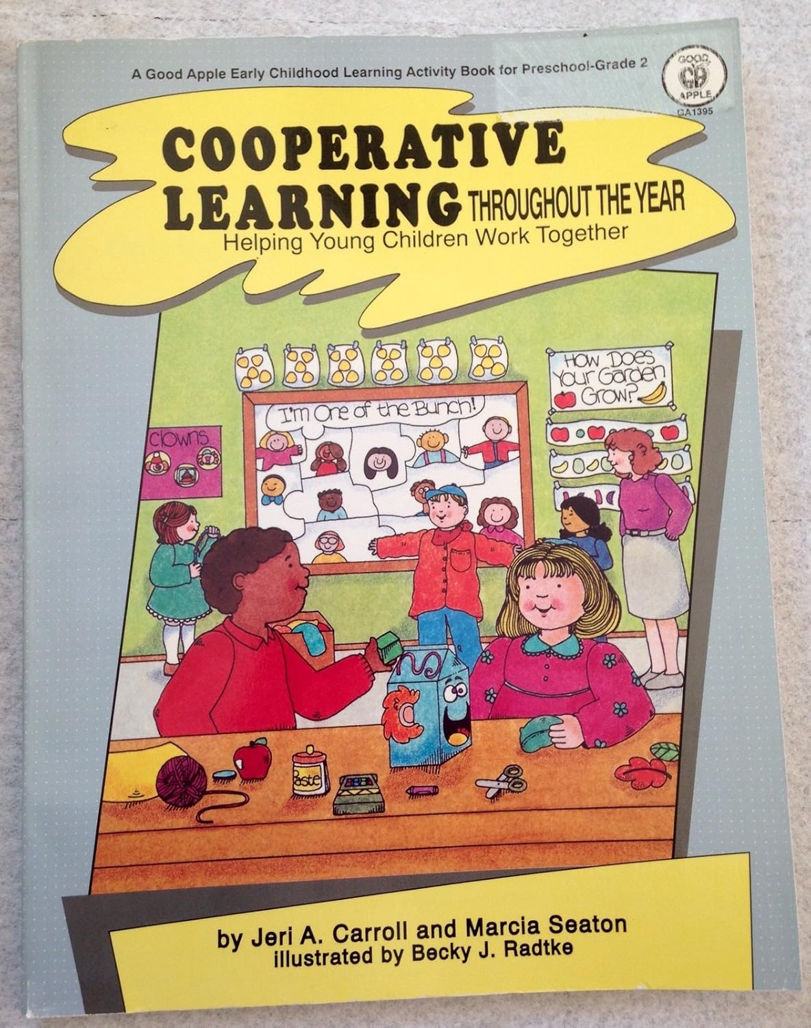 Cooperative Learning Throughout the Year: Helping Young Children Work ...