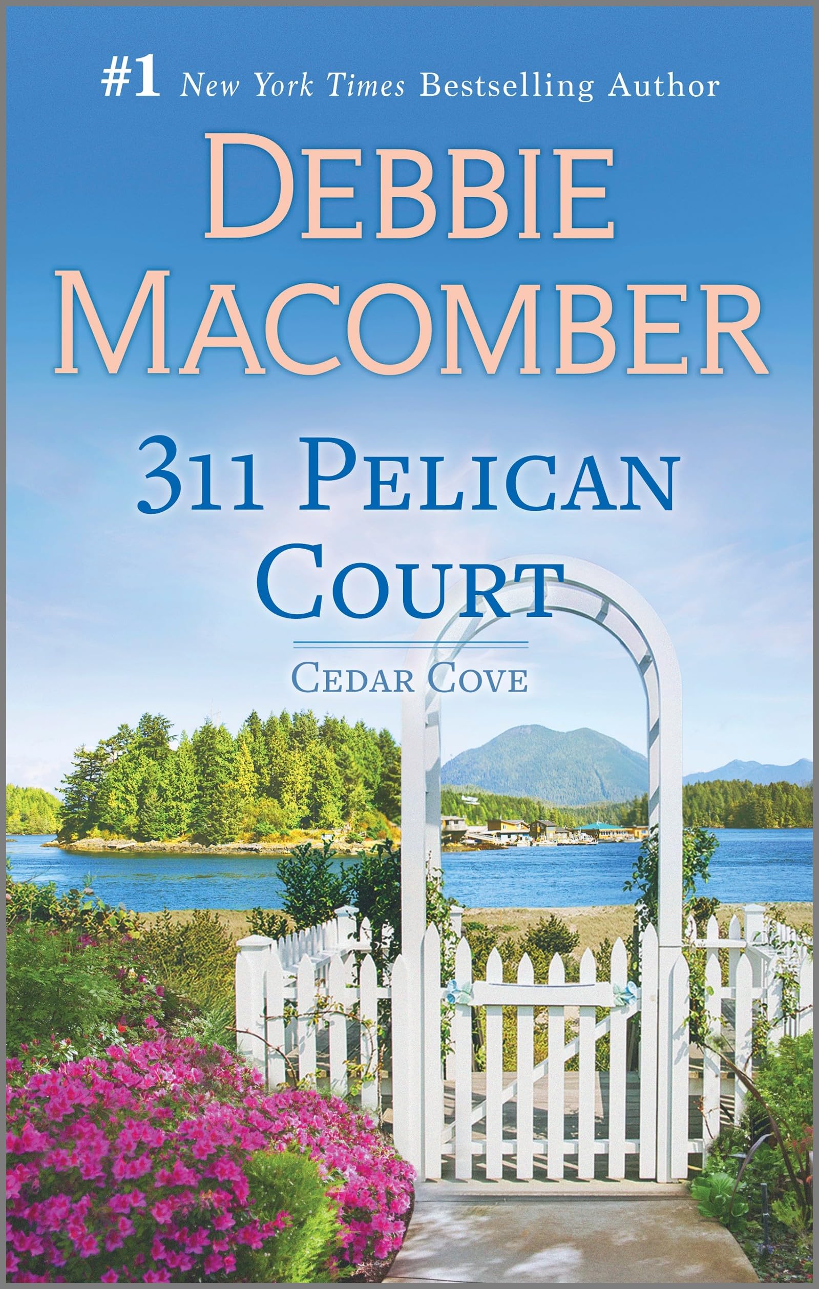 311 Pelican Court: A Novel (Cedar Cove, 3): Macomber, Debbie ...