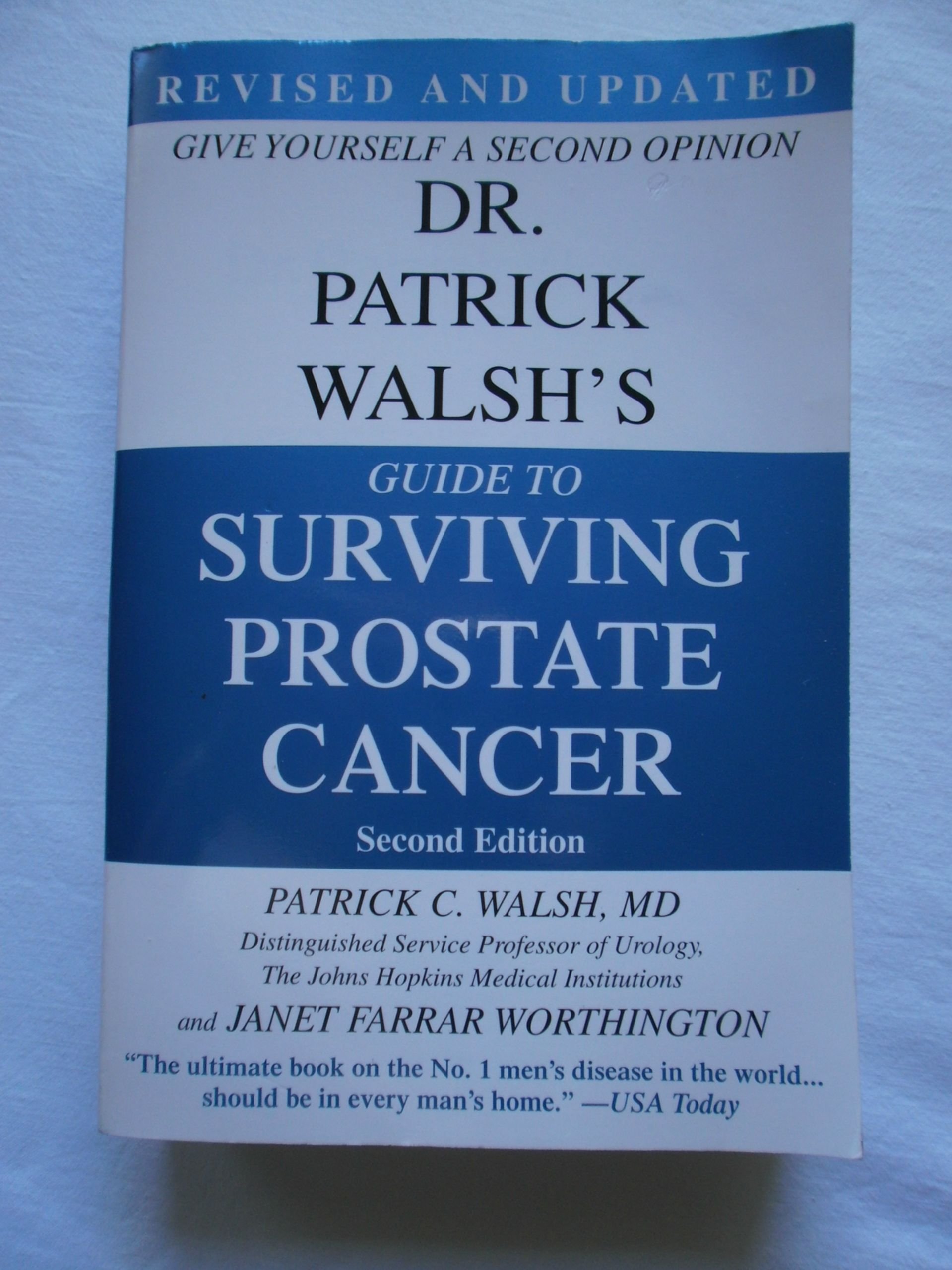Dr. Patrick Walsh's Guide to Surviving Prostate Cancer, Second Edition ...