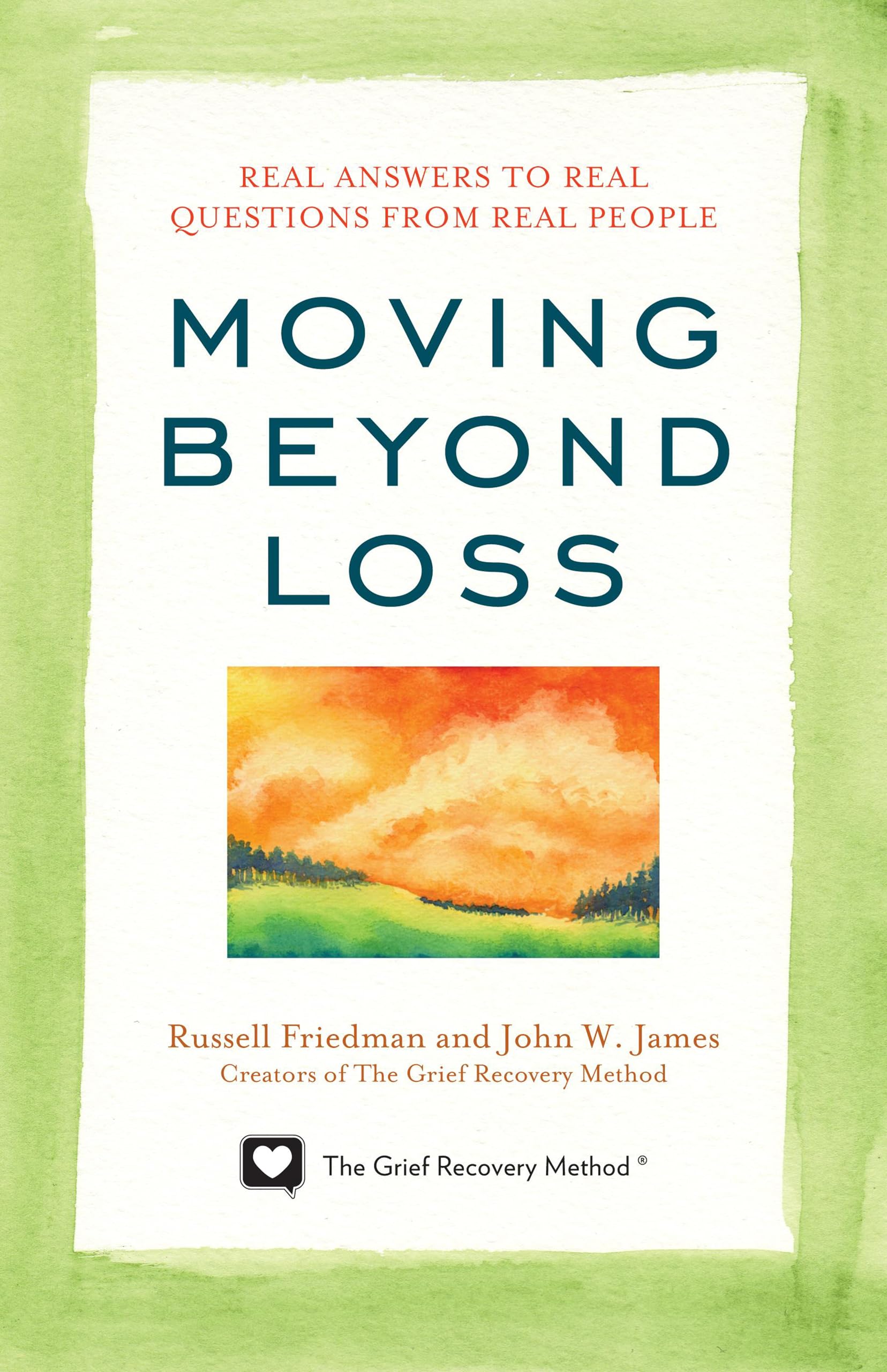 Moving Beyond Loss: Real Answers to Real Questions from Real People ...