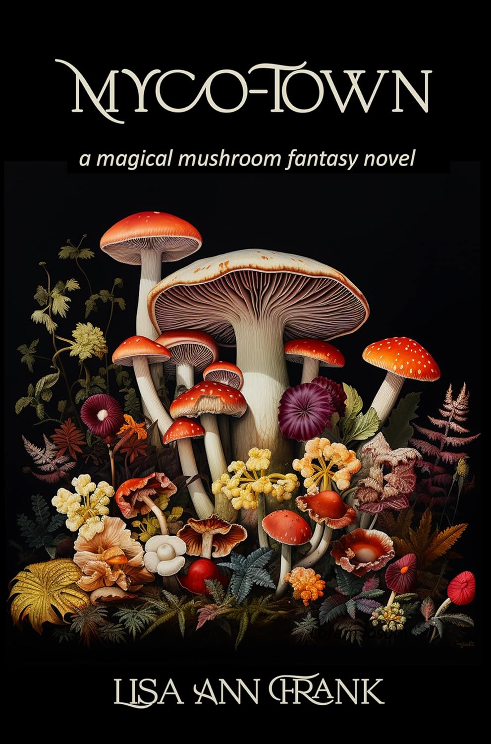 Myco-Town: a magical mushroom fantasy novel - Kindle edition by Frank ...
