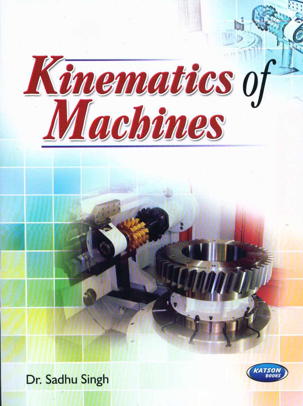 KINEMATICS OF MACHINES: Amazon.co.uk: Dr. Sadhu Singh: 9789350142455: Books
