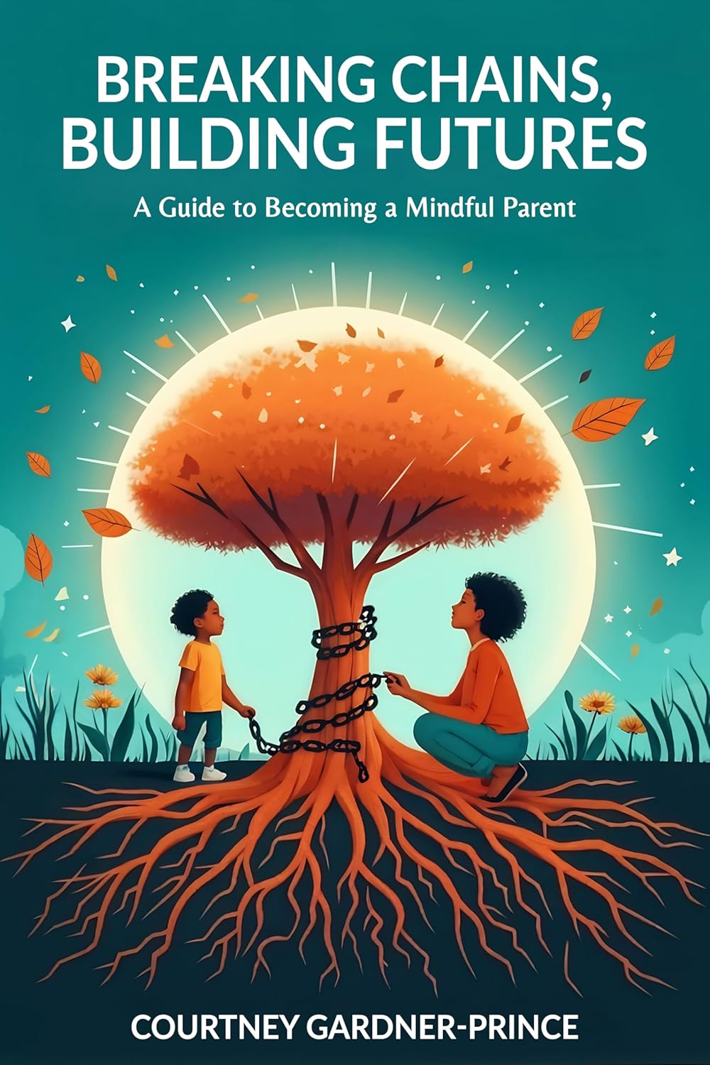 Amazon.com: Breaking Chains, Building Futures: A Guide to Becoming a ...