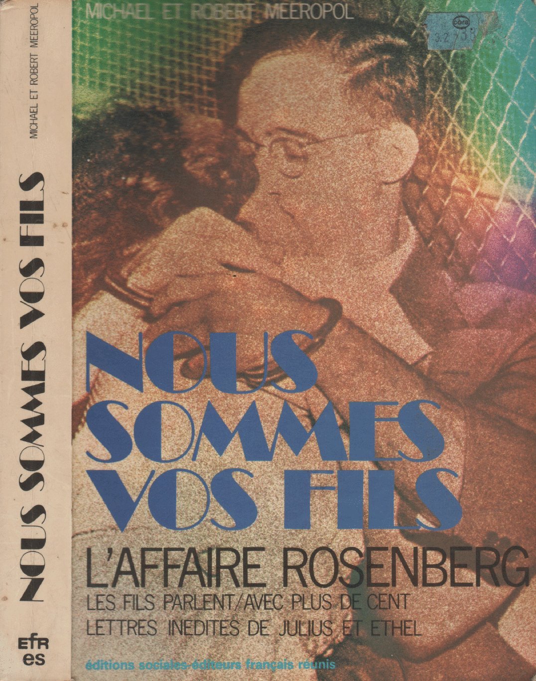 Amazon.com: Nous sommes vos fils - L'affaire Rosenberg: 9782201013805: meeropol-michael-et: Books